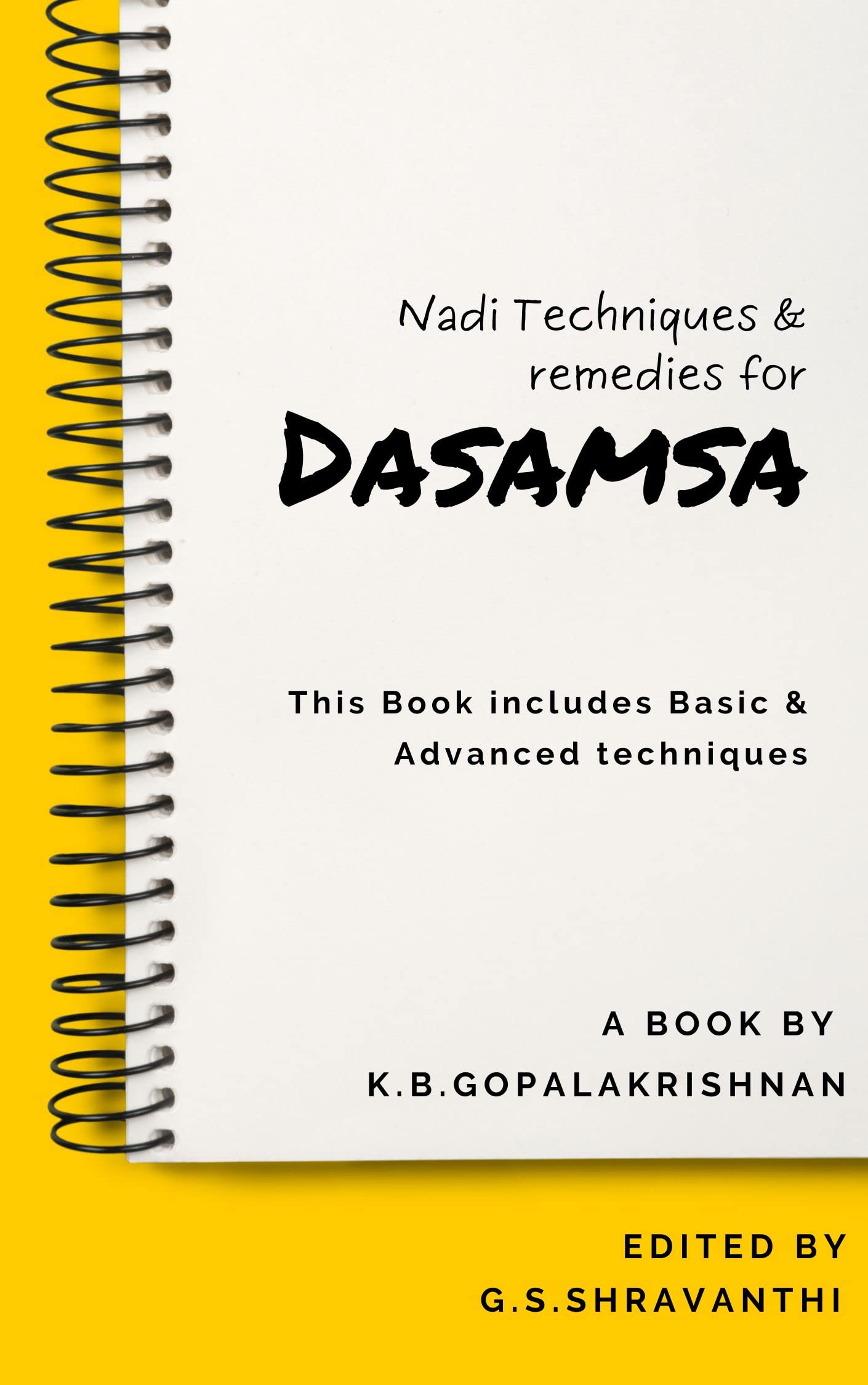 Nadi techniques and remedies for Dasamsa: Basic and advanced techniques by K B Gopalakrishnan ...