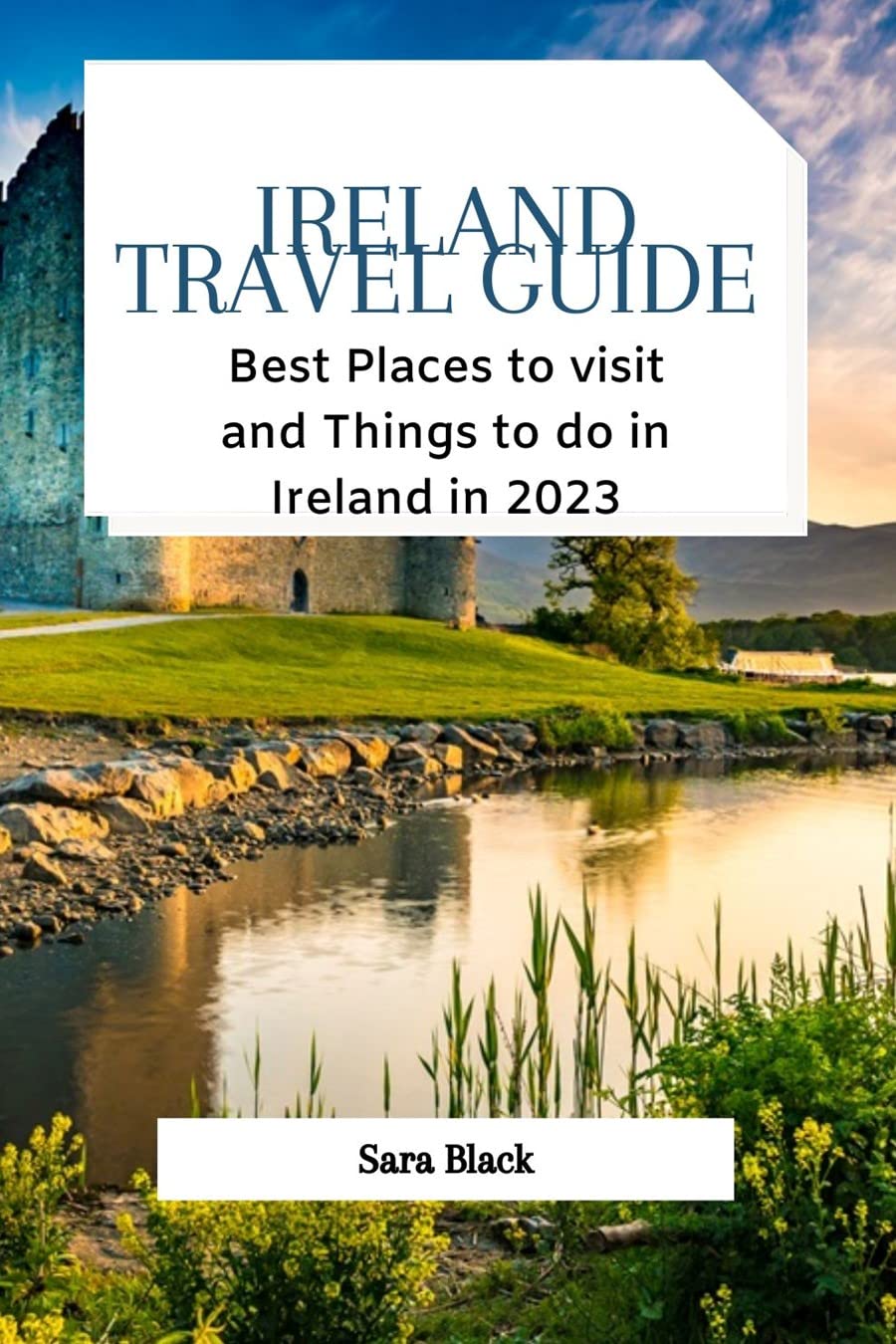 IRELAND TRAVEL GUIDE : Best Places to visit and Things to do in Ireland ...