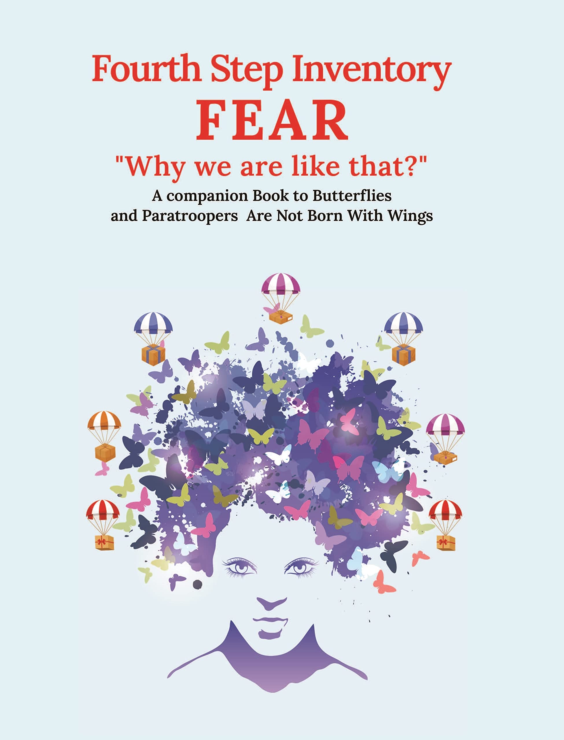 Fourth Step Inventory Fear: Why we are like that? by Milo Martin ...