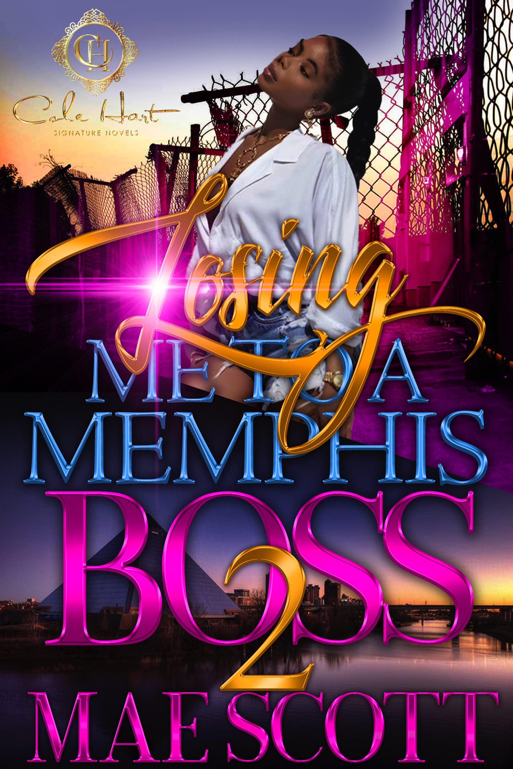 Losing Me To A Memphis Boss 2 by Mae Scott | Goodreads