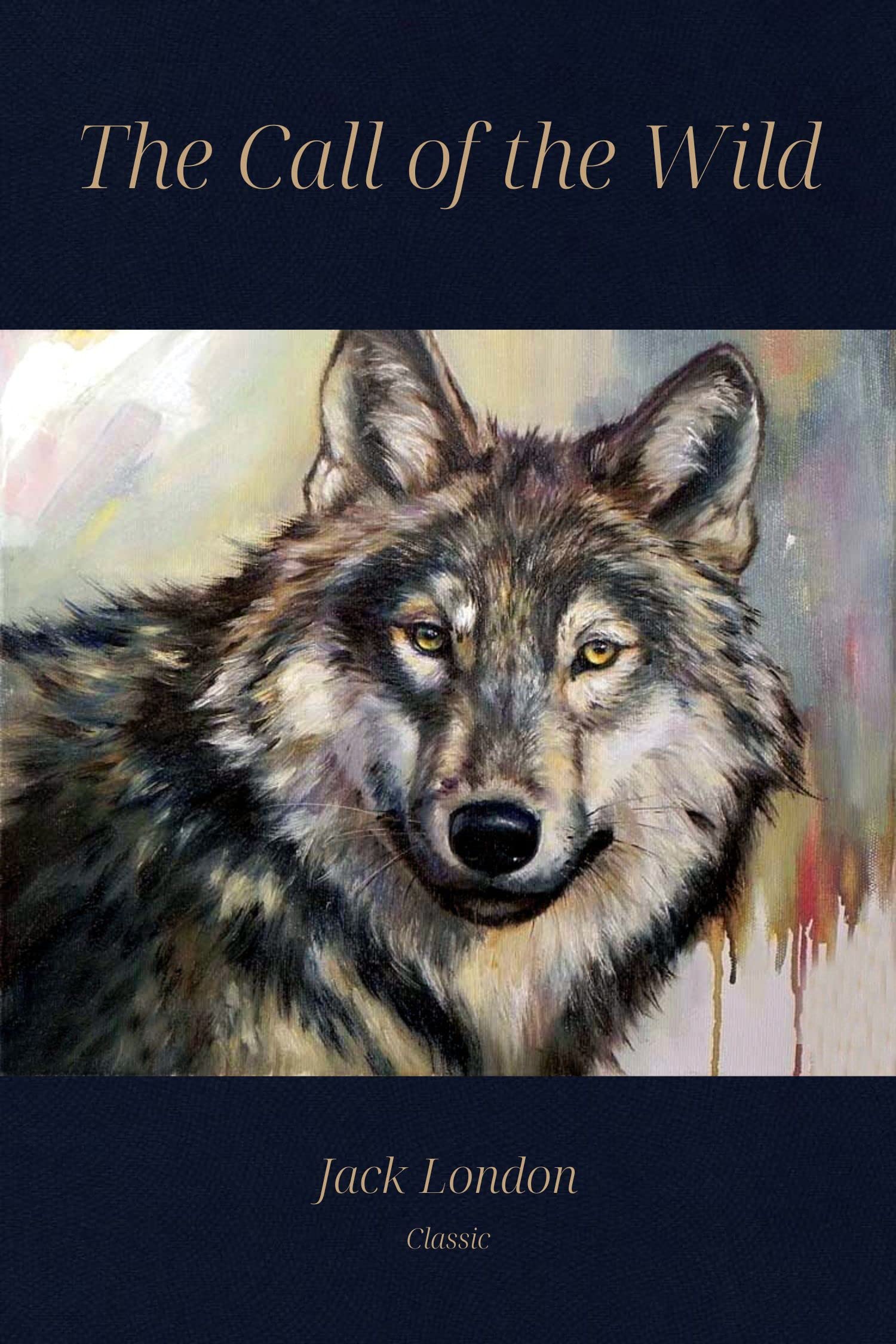 The Call of the Wild: Classic Illustrated Edition by Jack London ...