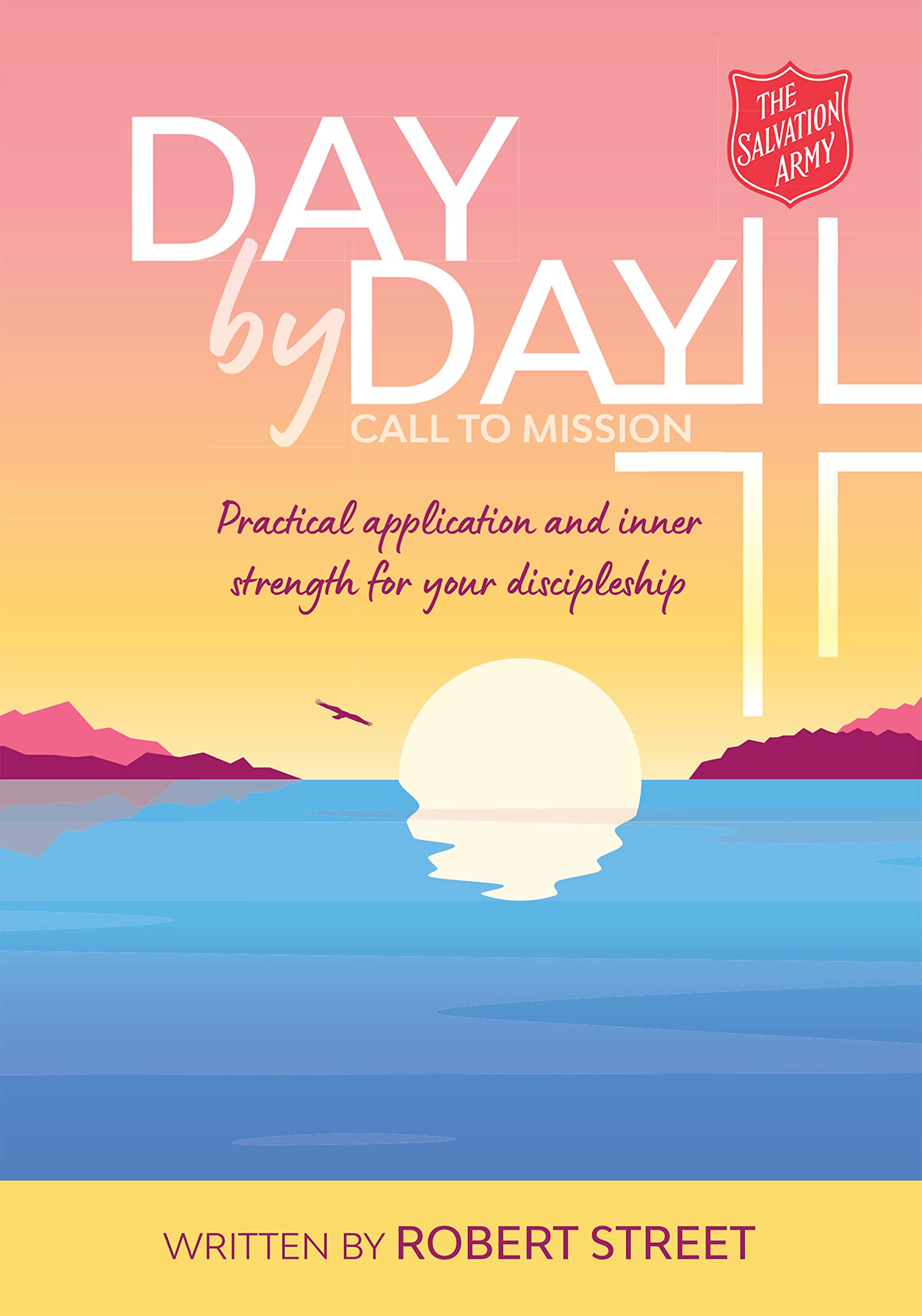 Day by Day Call to Mission: Practical application and inner strength ...