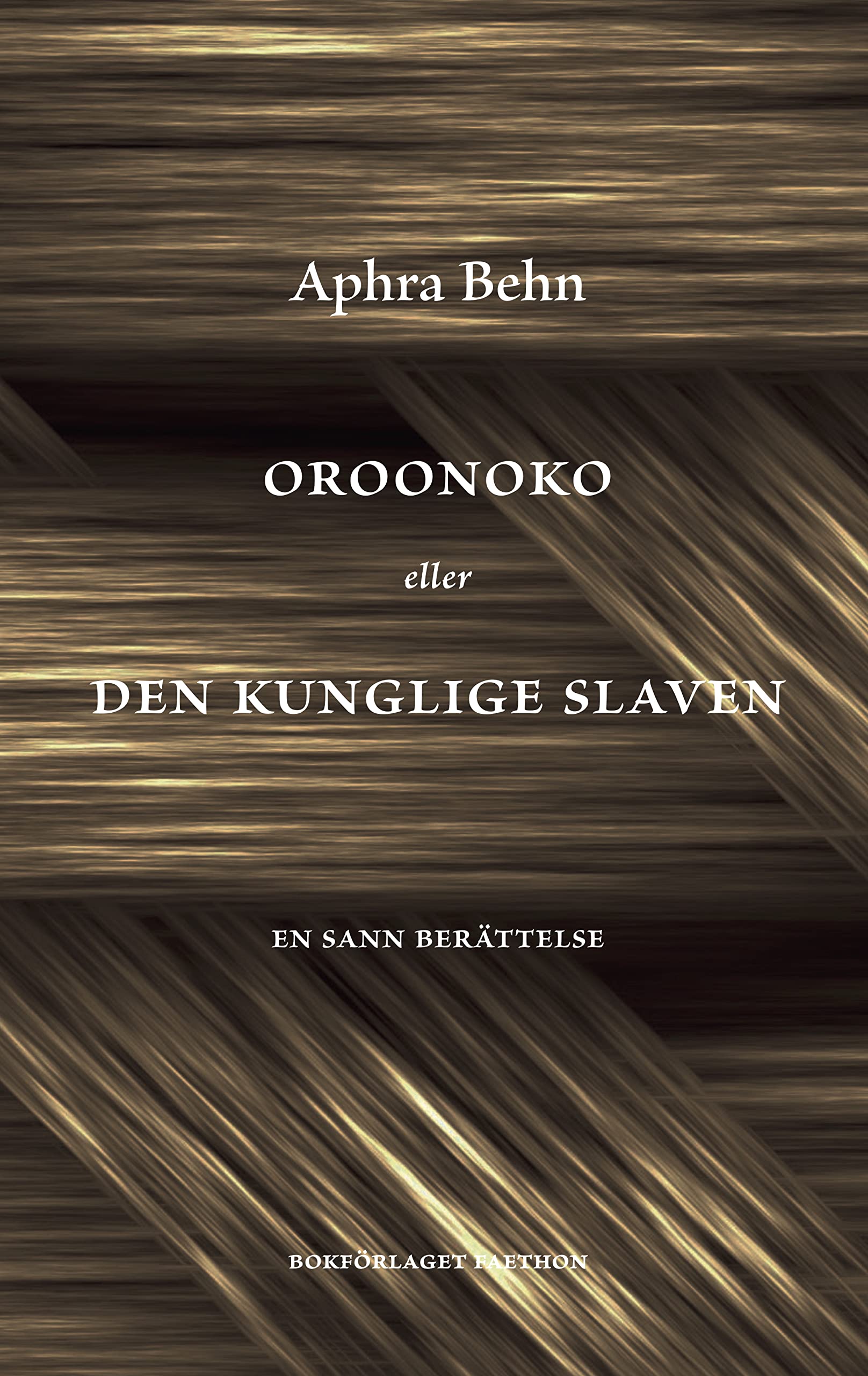 Oroonoko eller Den kunglige slaven by Aphra Behn | Goodreads