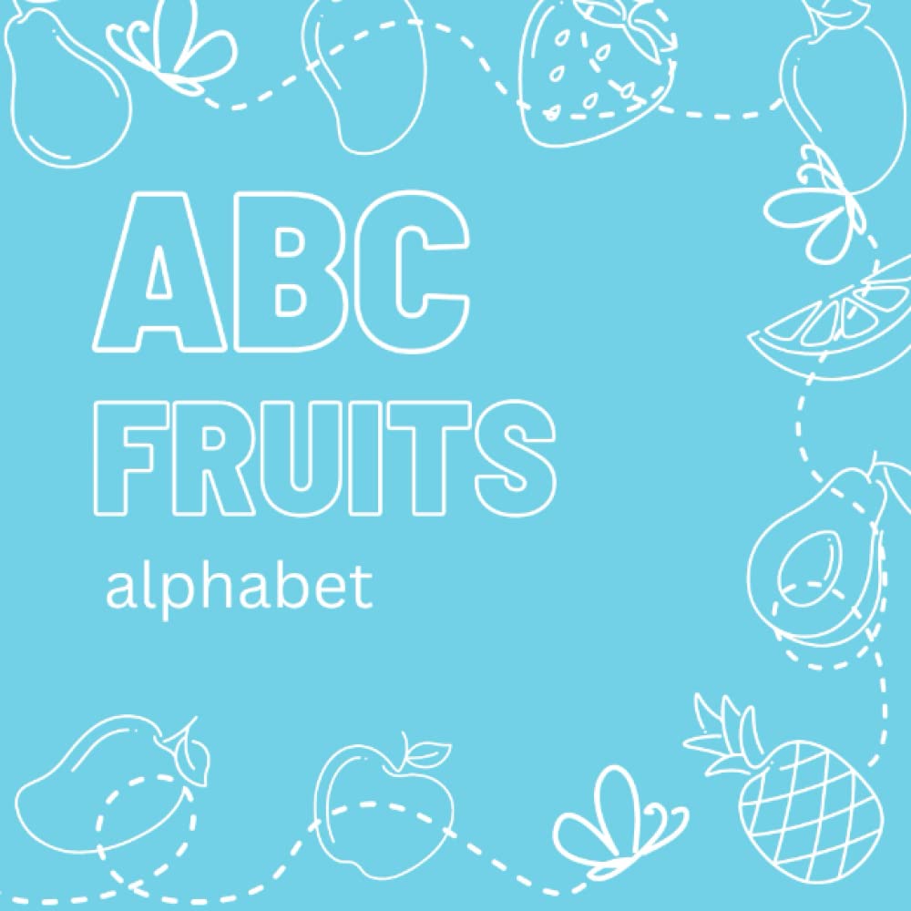 ABC Fruits Alphabet from A-Z Letters for Kids Age 1-5 by Joel Galvez ...
