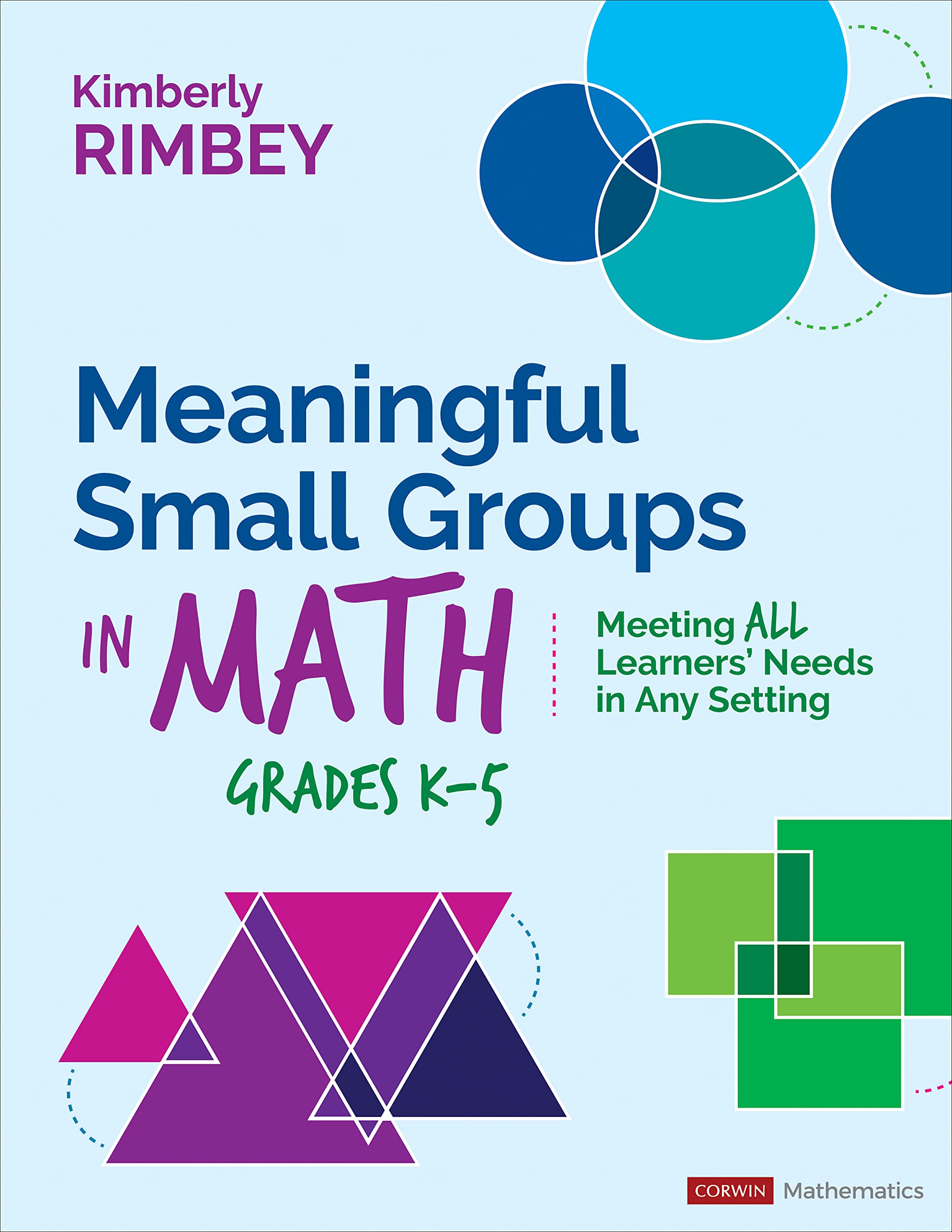 Meaningful Small Groups in Math, Grades K-5: Meeting All Learners ...