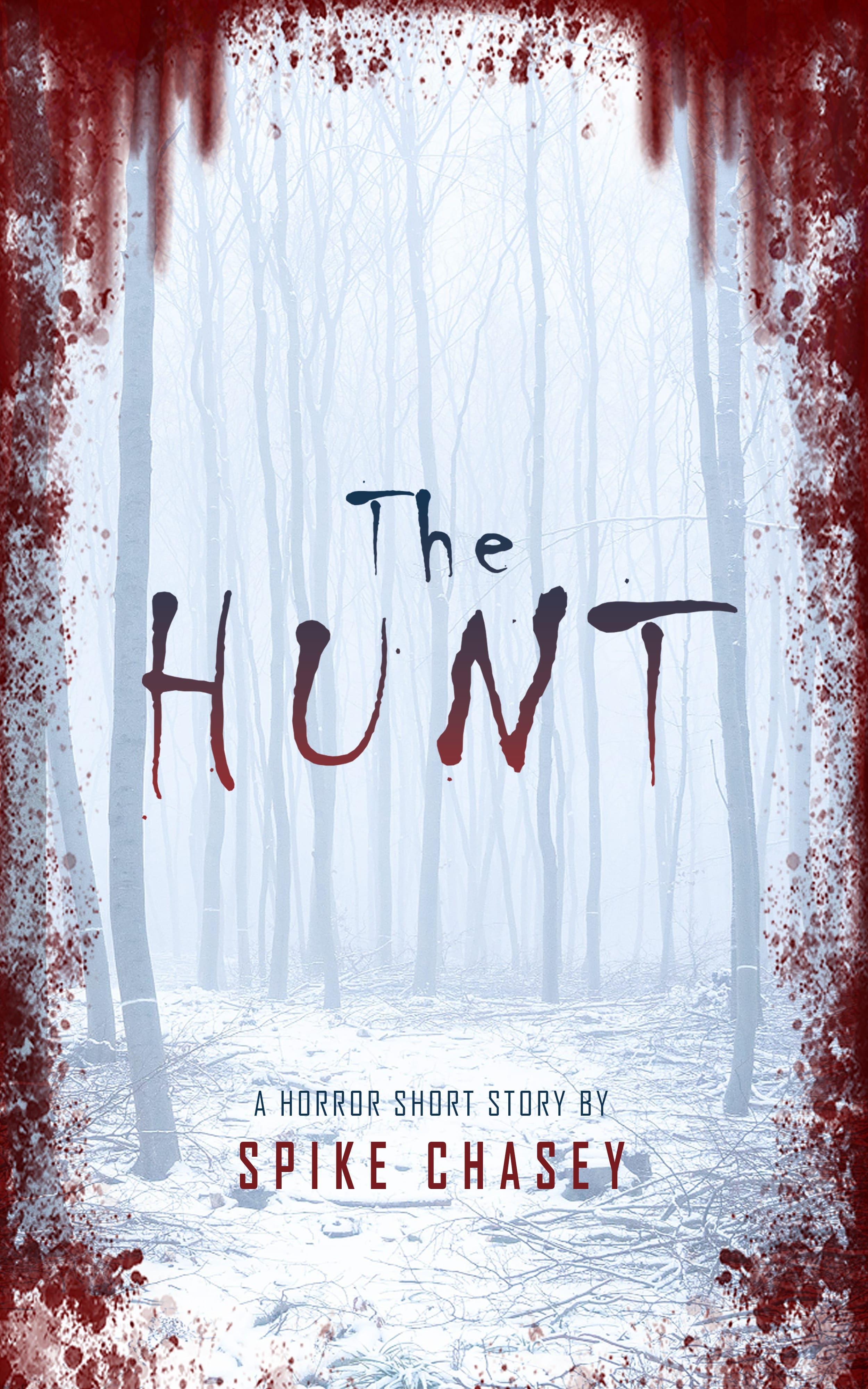The Hunt by Spike Chasey | Goodreads