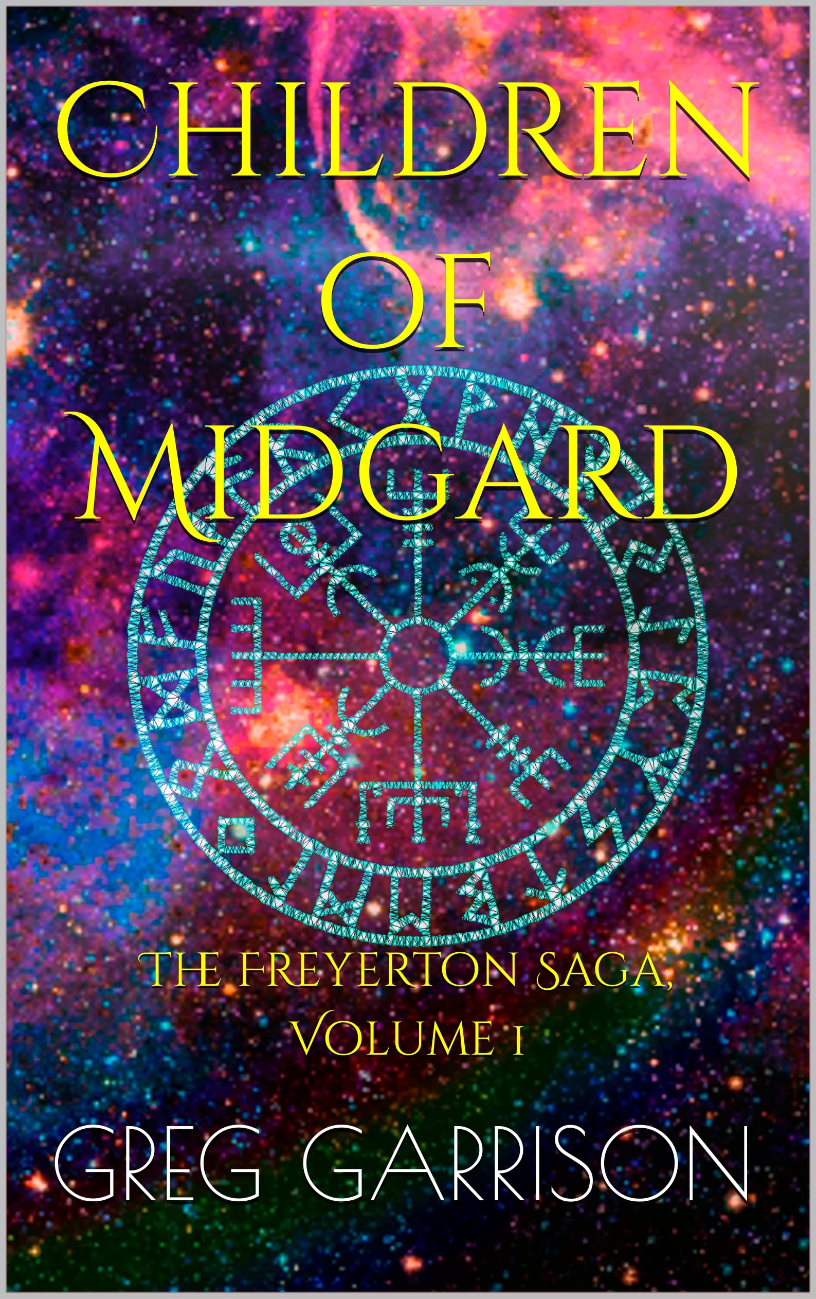 Children of Midgard: The Freyerton Saga, Volume 1 by Greg Garrison ...