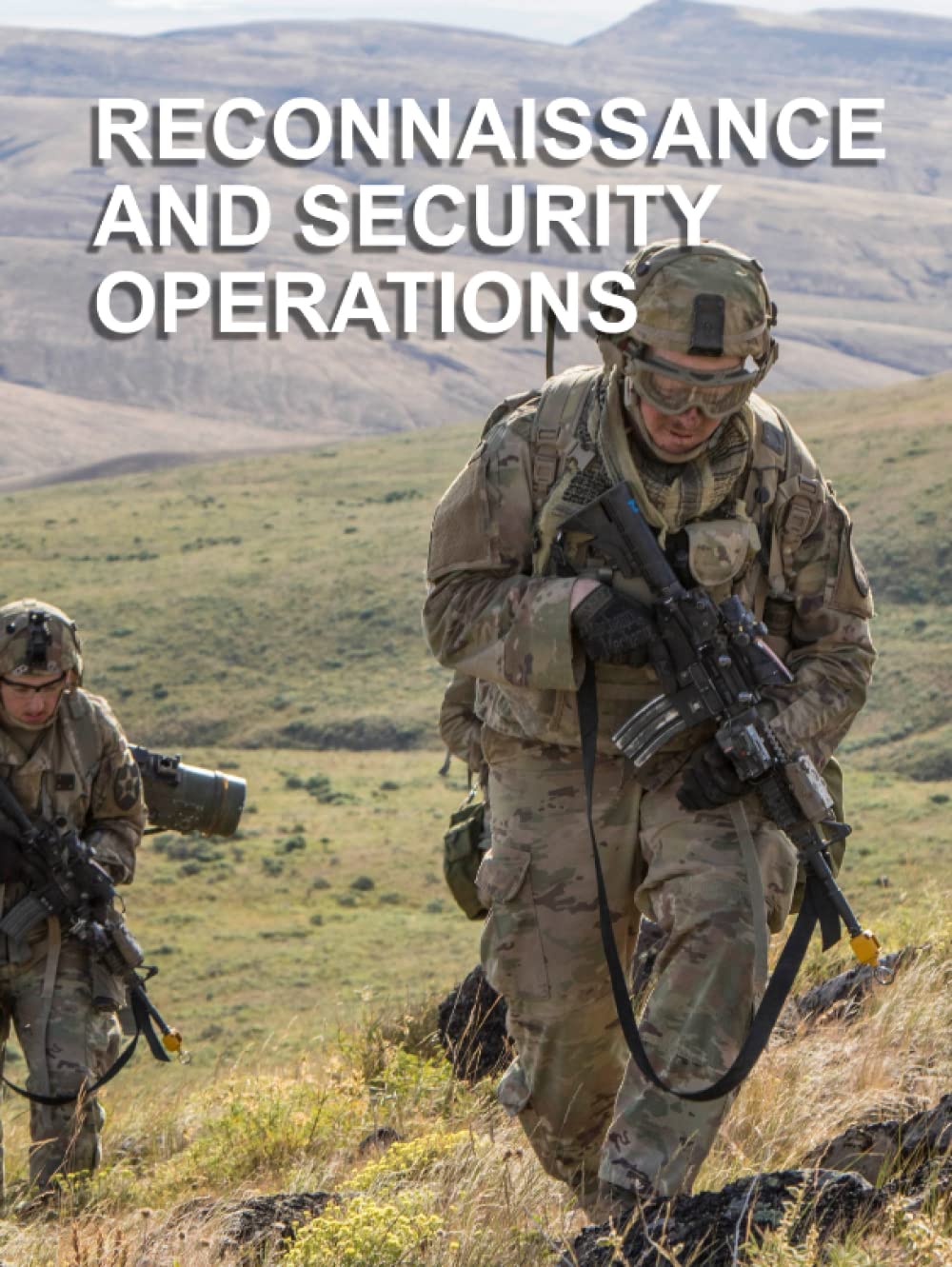 Reconnaissance And Security Operations: FM 3-98 January 2023 by ...