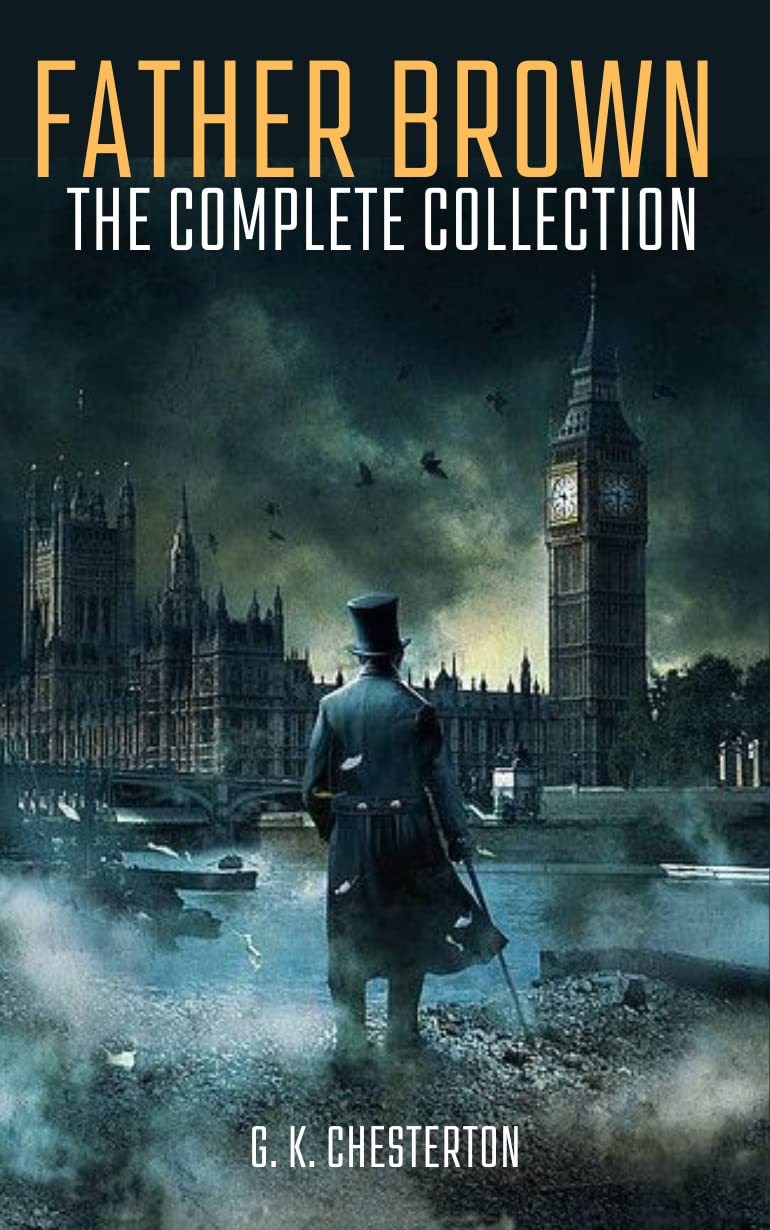Father Brown The Complete Collection by G.K. Chesterton | Goodreads