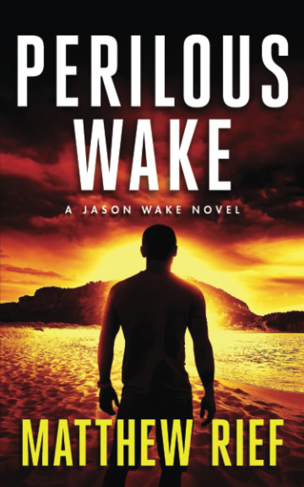 Perilous Wake (Jason Wake Book 6) by Matthew Rief | Goodreads