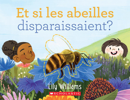 Et Si Les Abeilles Disparaissaient By Lily Williams Goodreads