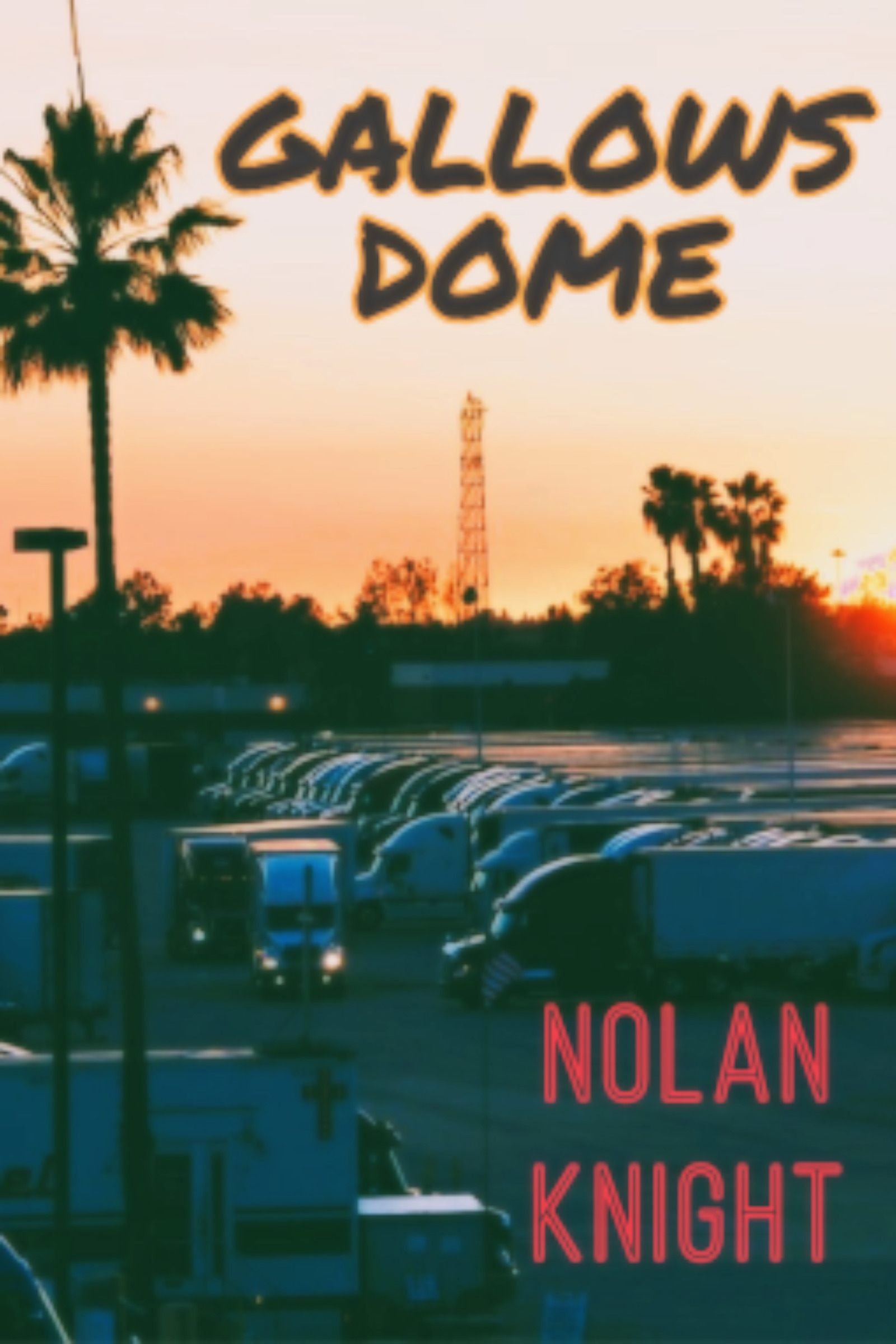 Gallows Dome by Nolan Knight | Goodreads