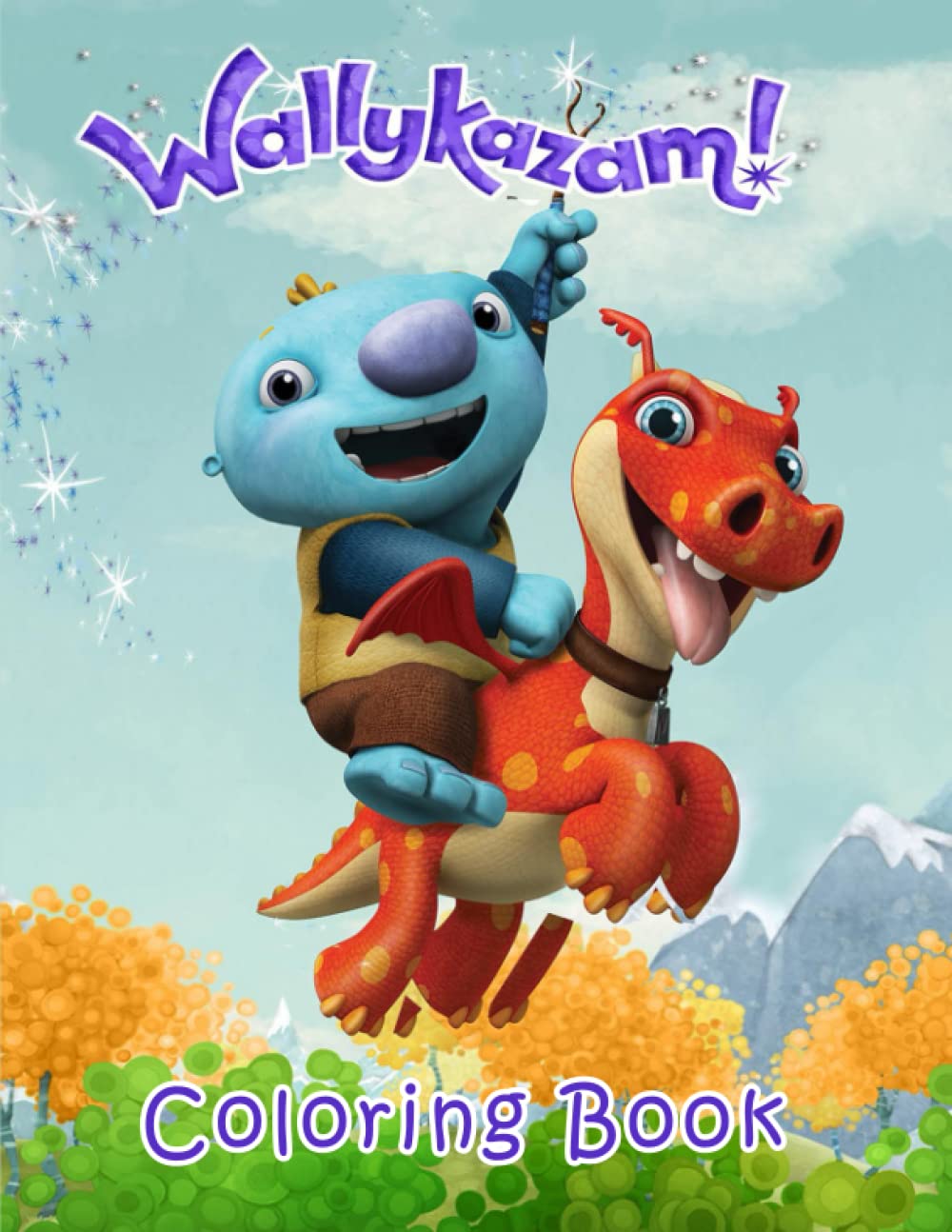 Wallykazam Coloring Book: Super Cute and Funny Coloring Book for kids ...