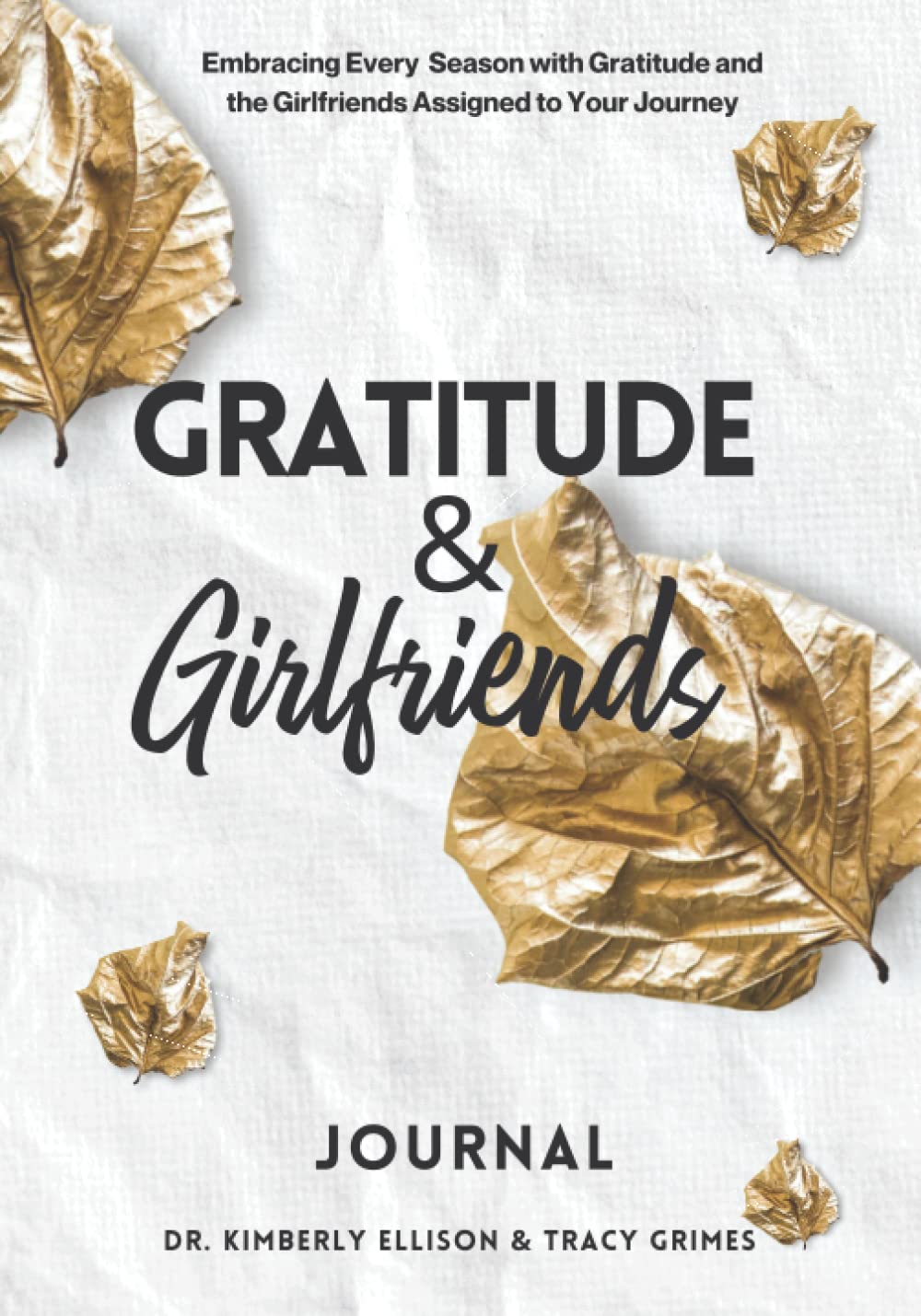 Gratitude & Girlfriends Journal: Embracing Every Season with Gratitude ...