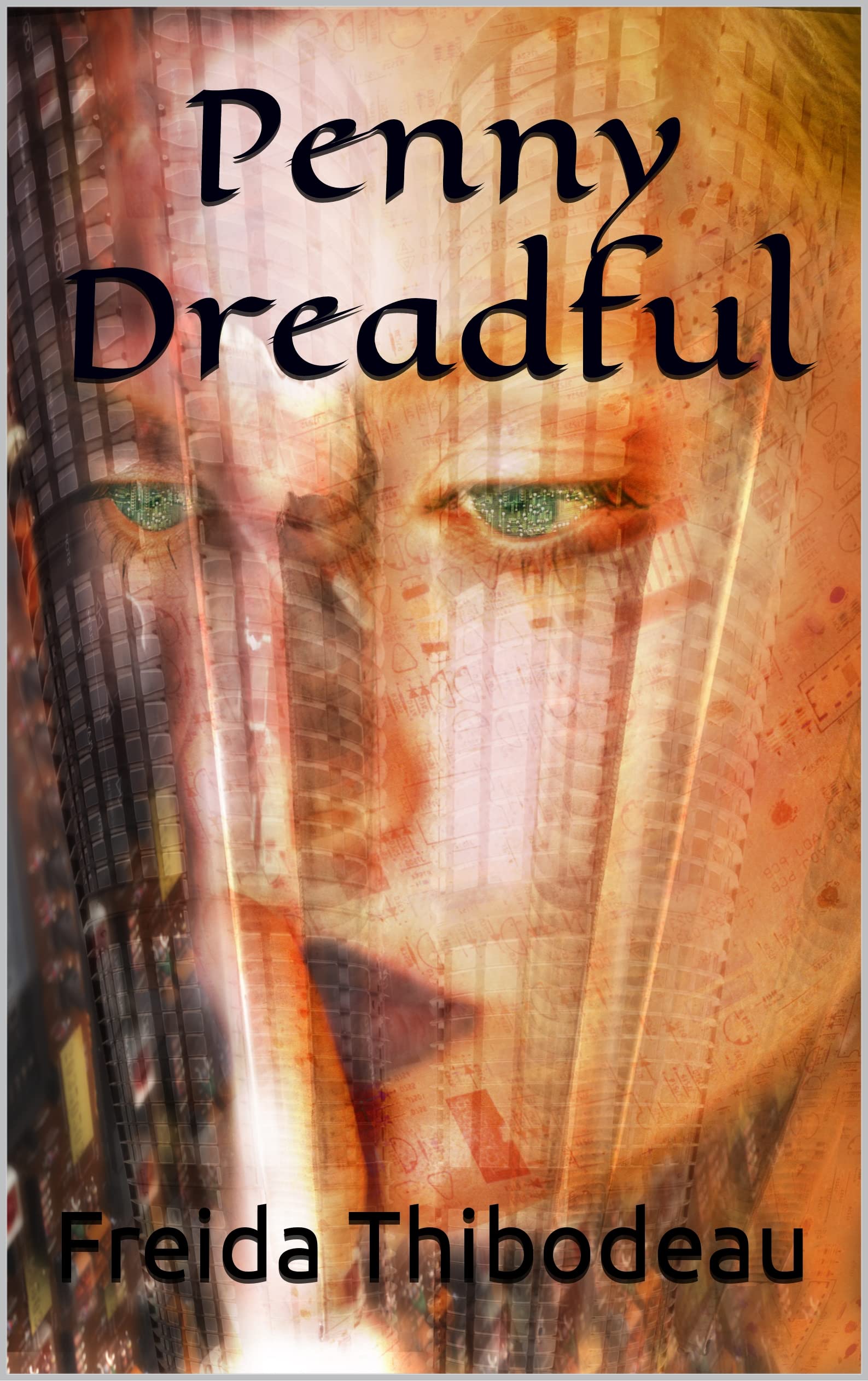 Penny Dreadful by Freida Thibodeau | Goodreads