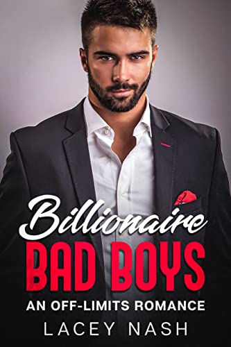 Billionaire Bad Boys by Lacey Nash | Goodreads