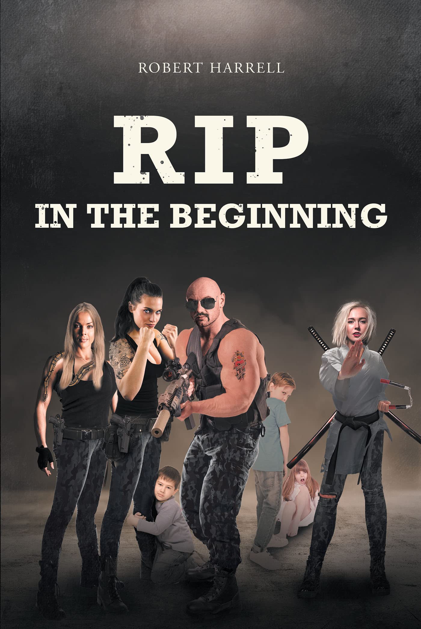 RIP: In the Beginning by Robert Harrell | Goodreads