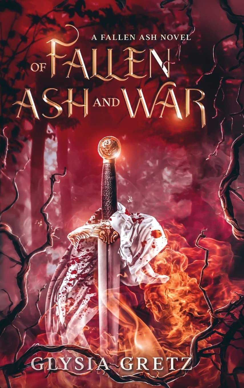 Of Fallen Ash and War: Fallen Ash Series by Glysia Gretz | Goodreads