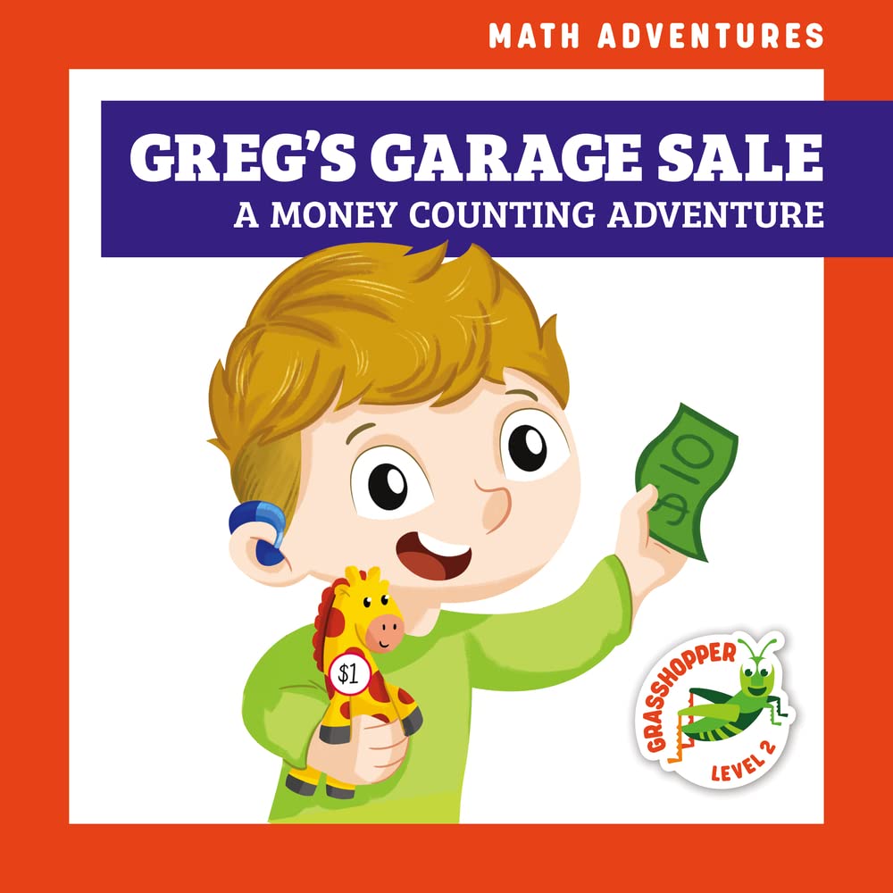 Greg's Garage Sale: A Money Counting Adventure (Grasshopper Books: Math ...