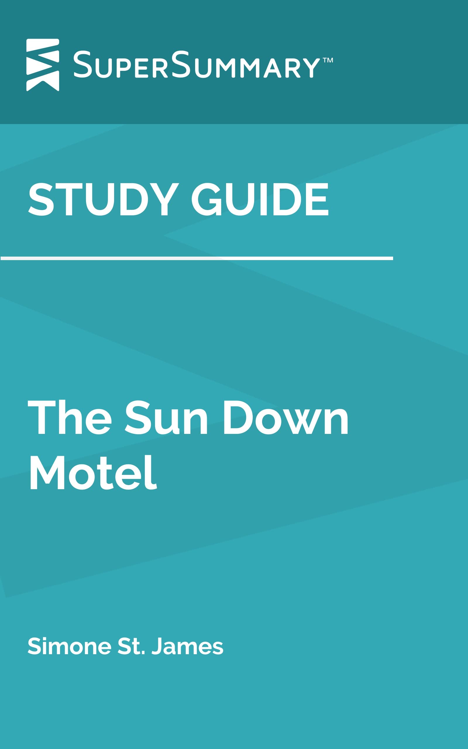 Study Guide: The Sun Down Motel by Simone St. James by SuperSummary ...