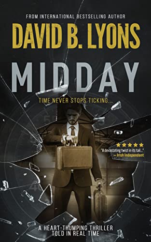 Midday (The Tick-Tock Trilogy #1) by David B. Lyons | Goodreads
