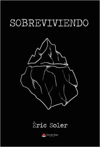 Sobreviviendo by Éric Soler López | Goodreads