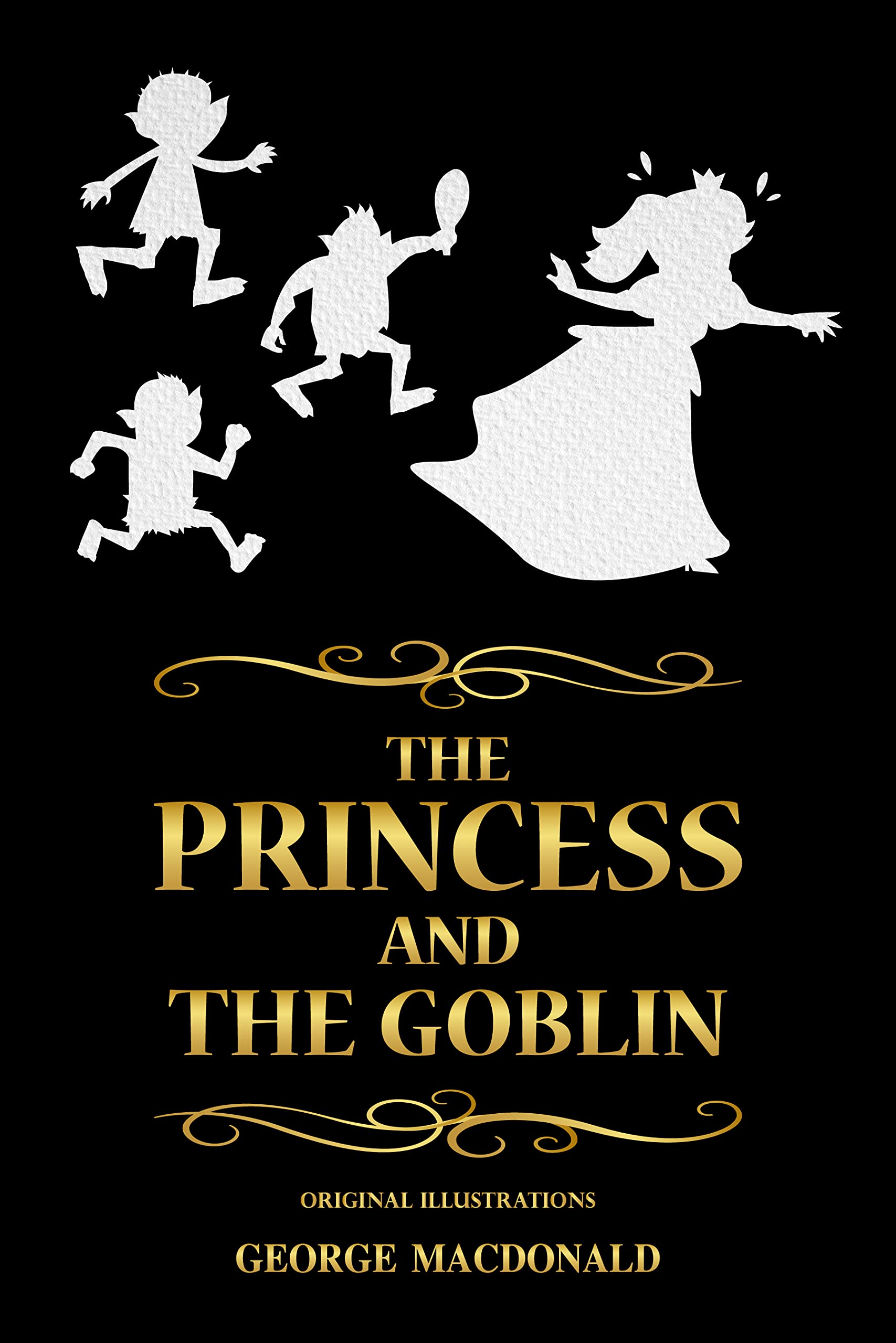 The Princess and the Goblin: with original illustrations by George ...