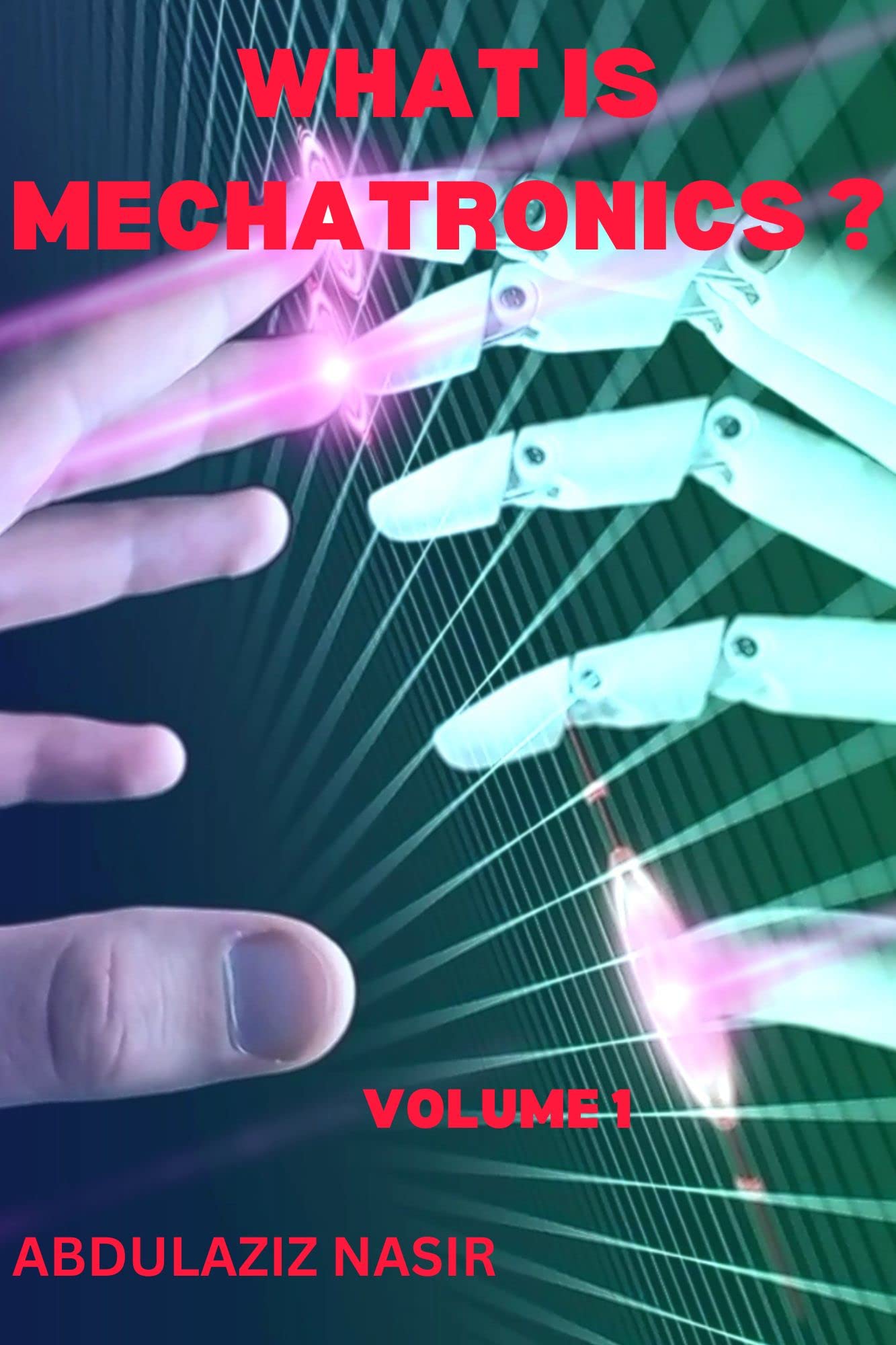 What is mechatronics by Abdulaziz Nasir | Goodreads