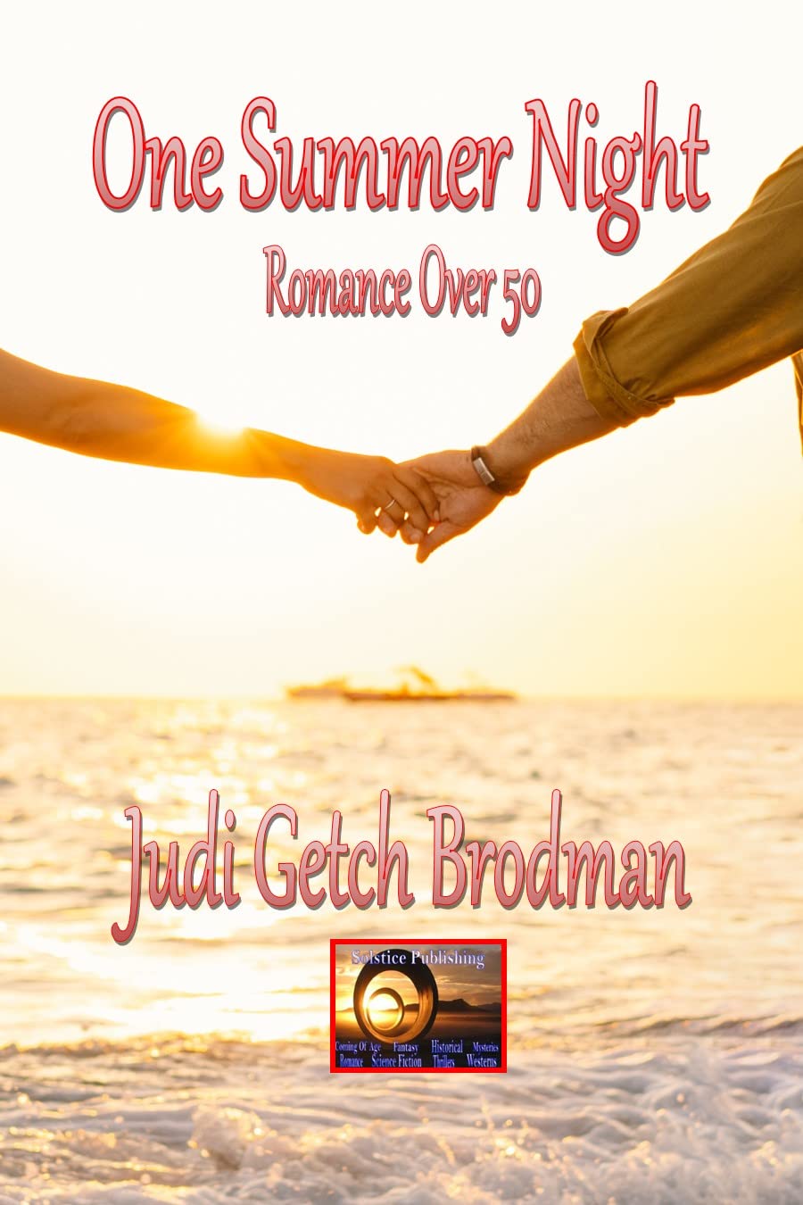 One Summer Night : Romance Over 50 by Judi Getch Brodman | Goodreads