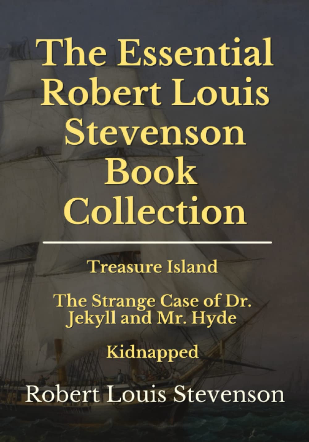 The Essential Robert Louis Stevenson Book Collection: Treasure Island ...
