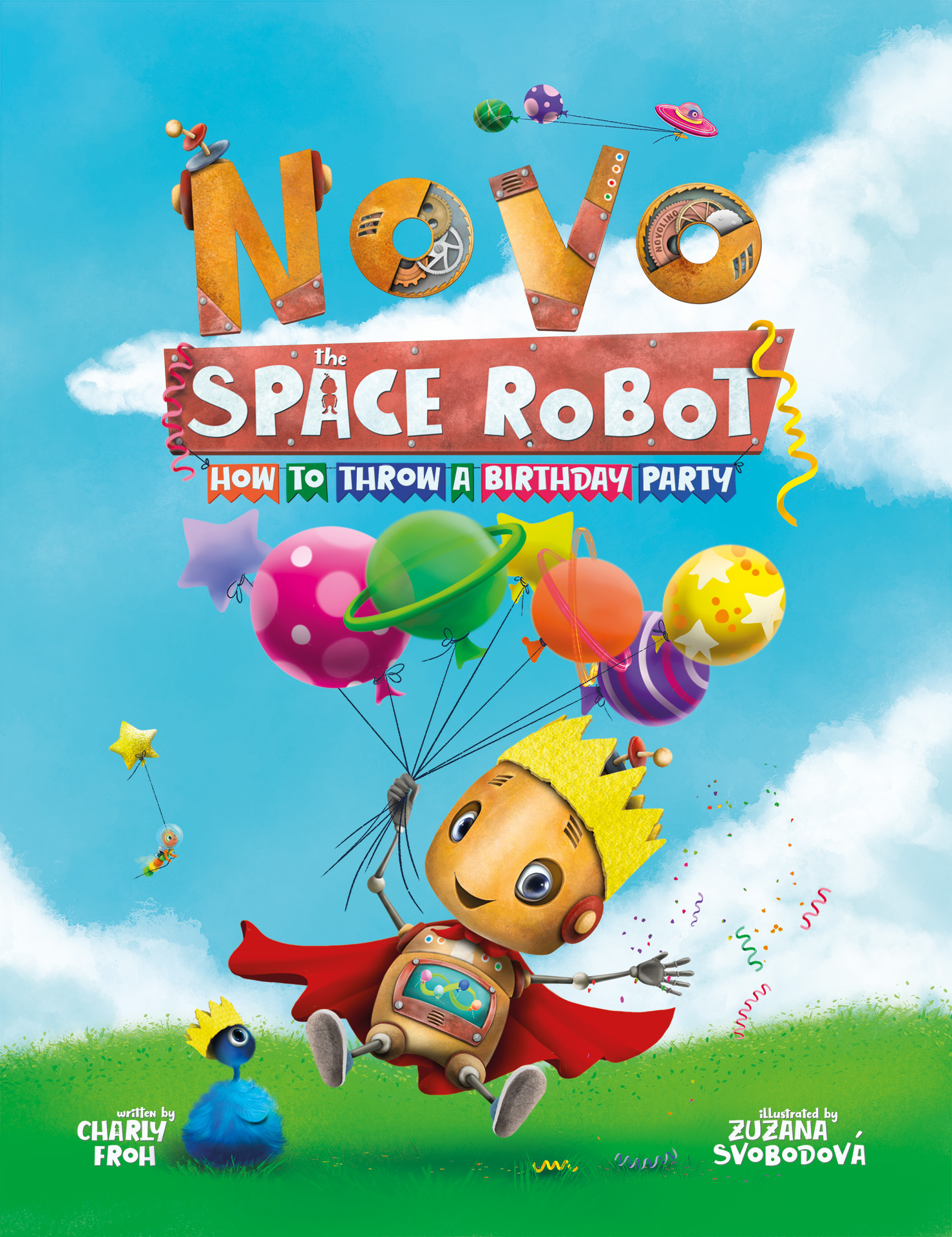 How To Throw A Birthday Party Novo The Space Robot By Charly Froh 