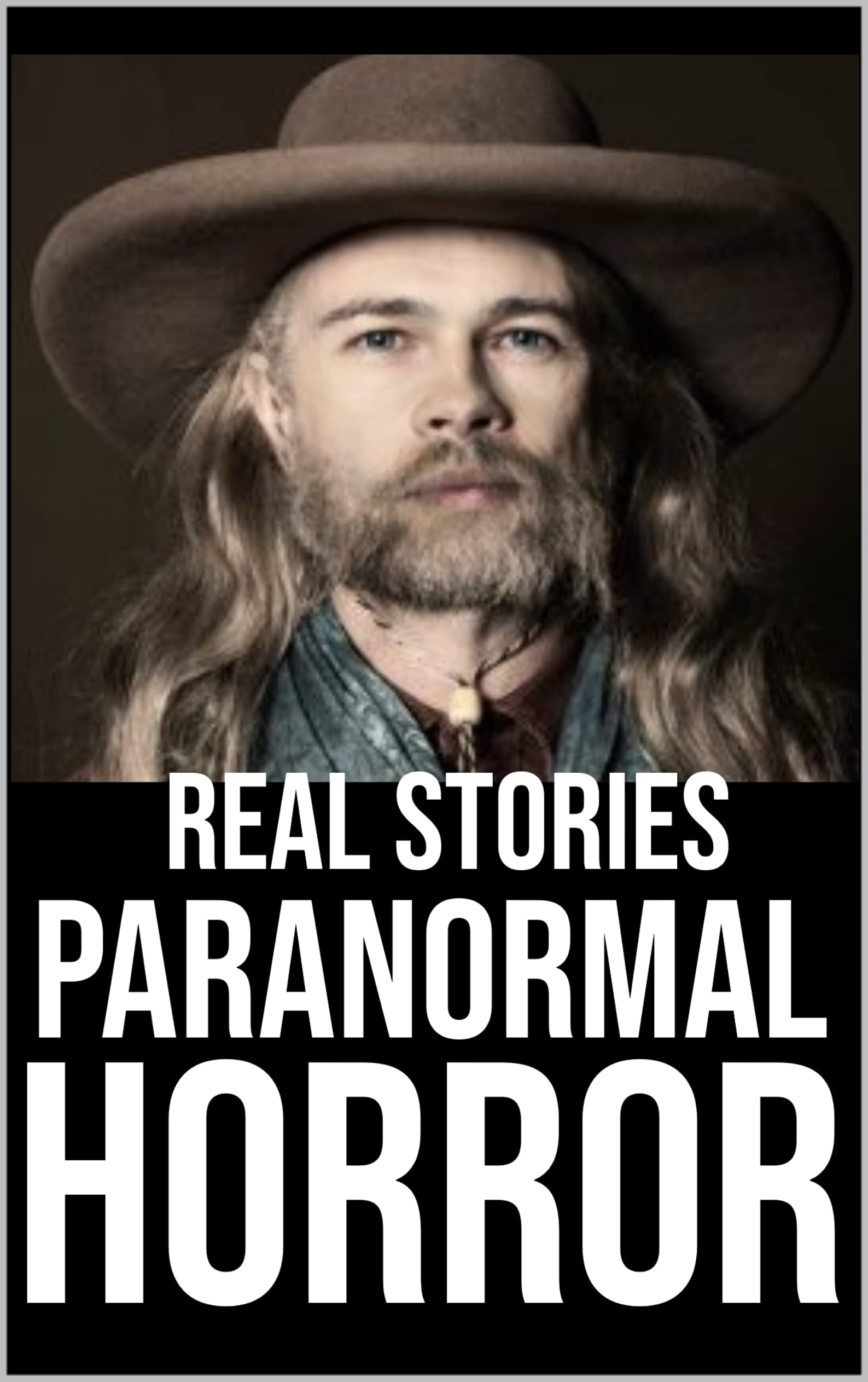 Real Paranormal Horror Stories: Vol 1 ( True Individual Encounters With ...