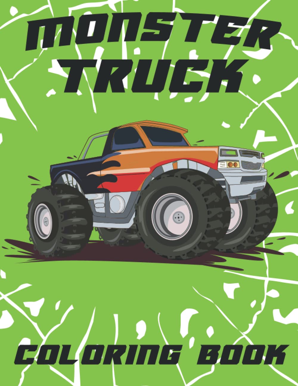 Monster Truck Coloring Book: Monster Truck Coloring Book For Toddlers ...