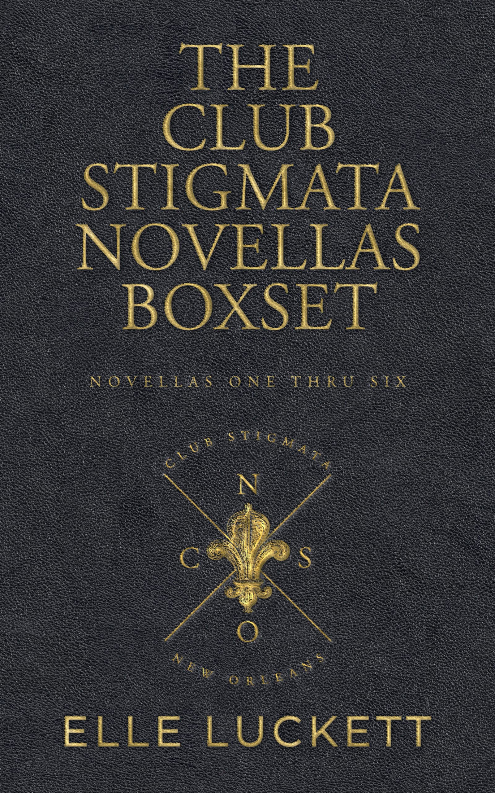 The Club Stigmata Novellas: Club Stigmata Novellas 1-6 by Elle Luckett ...