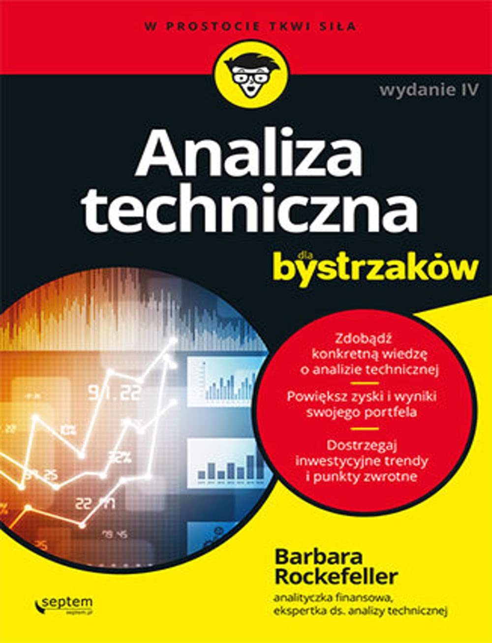 Analiza techniczna dla bystrzaków by Barbara Rockefeller | Goodreads