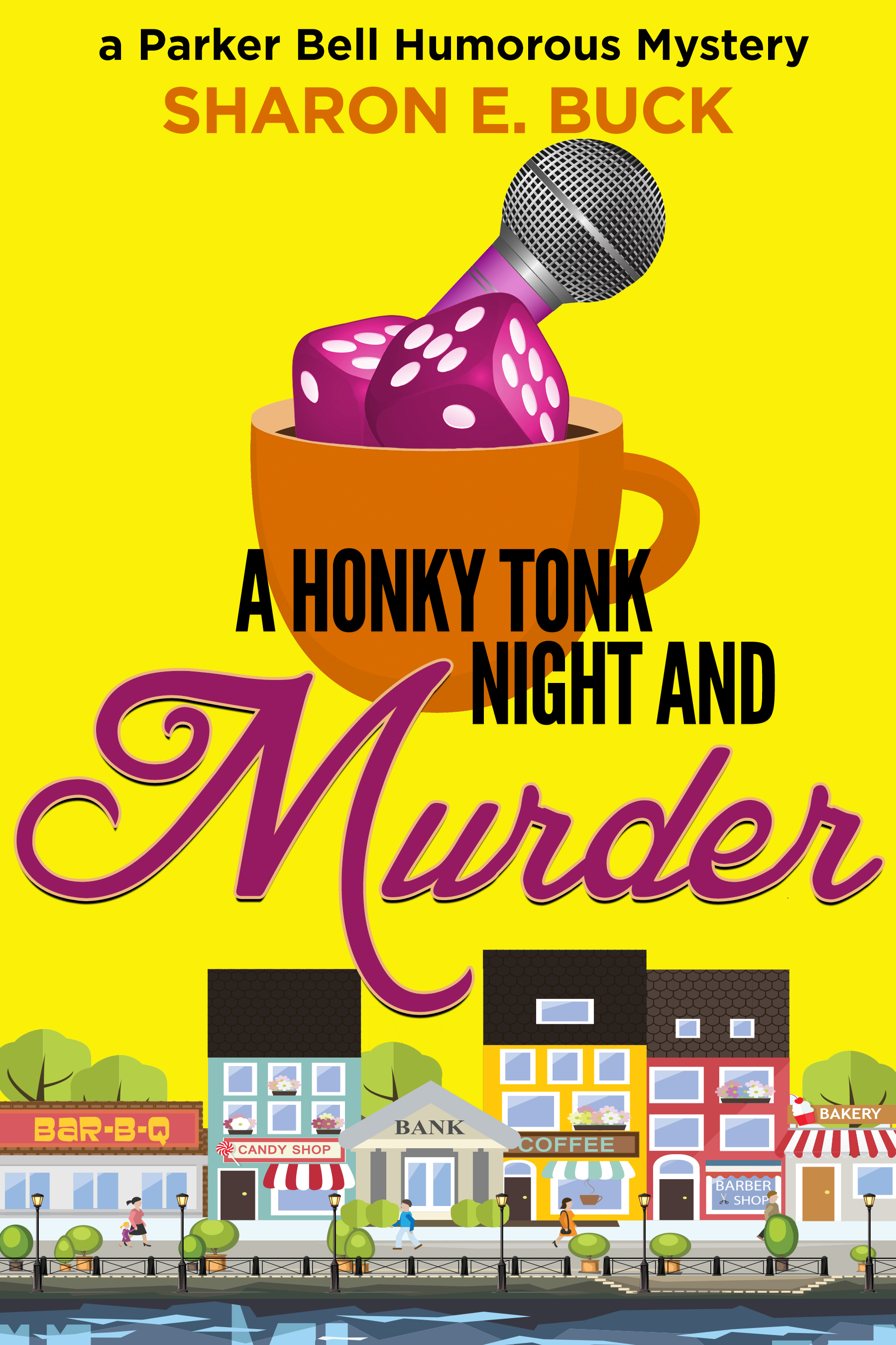 A Honky Tonk Night (Parker Bell #2) by Sharon E. Buck | Goodreads