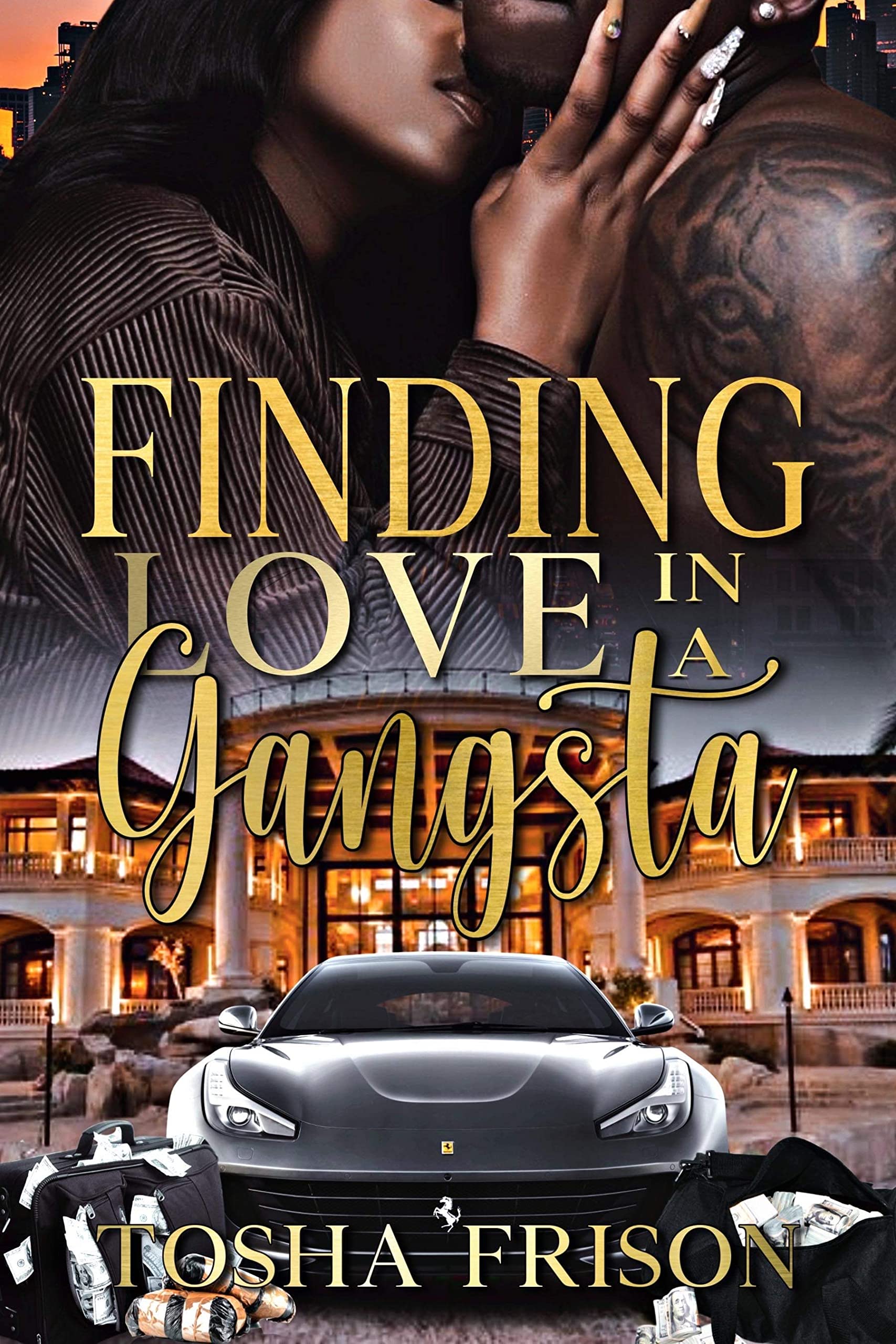 Finding Love In a Gangsta by Tosha Frison | Goodreads