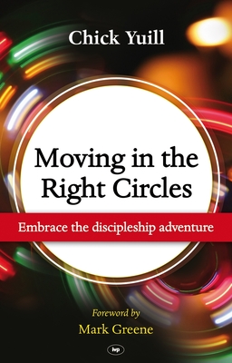 Moving in the Right Circles: Embrace the Discipleship Adventure by ...