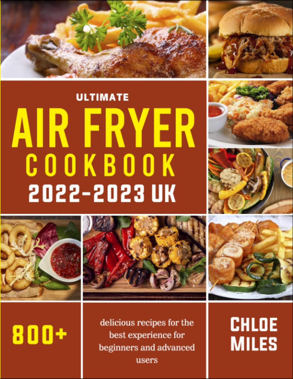 Ultimate Air Fryer Cookbook 2022-2023 UK: 800+ delicious recipes for ...