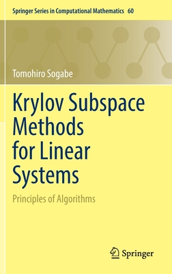 Krylov Subspace Methods for Linear Systems: Principles of Algorithms by Tomohiro Sogabe | Goodreads