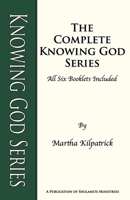 Knowing God Series: The complete Knowing God Series of all 6 booklets ...