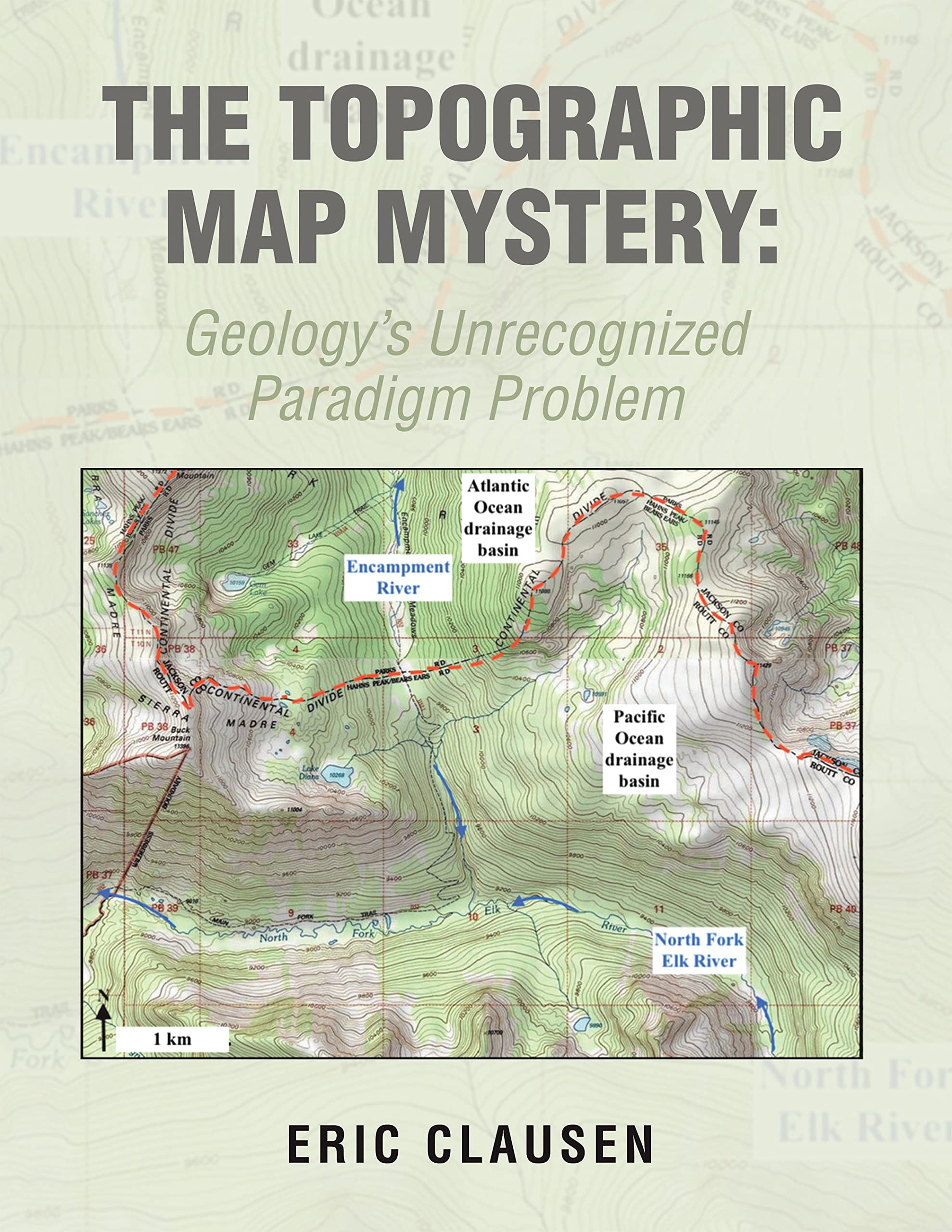 The Topographic Map Mystery:: Geology’s Unrecognized Paradigm Problem ...