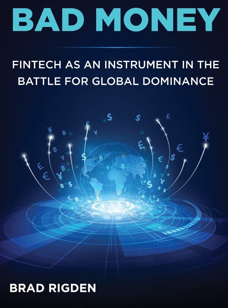 Bad Money: FinTech as an Instrument in the Battle for Global Dominance ...