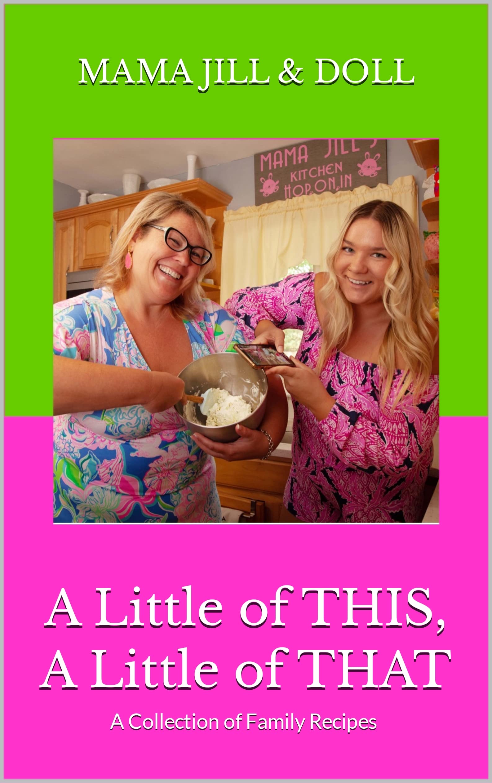 A Little of THIS, A Little of THAT by Mama Jill | Goodreads