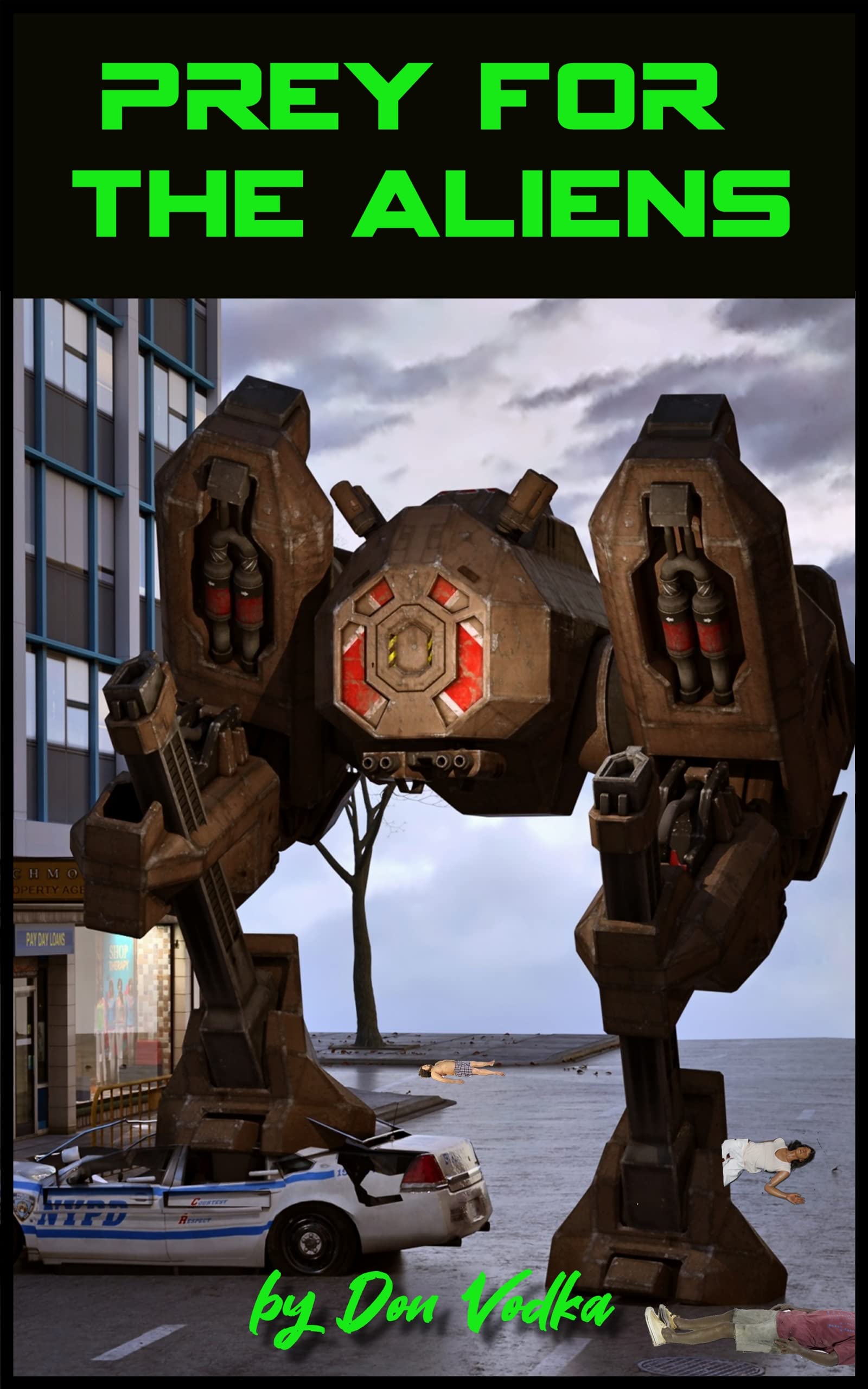 PREY FOR THE ALIENS by Don Vodka | Goodreads