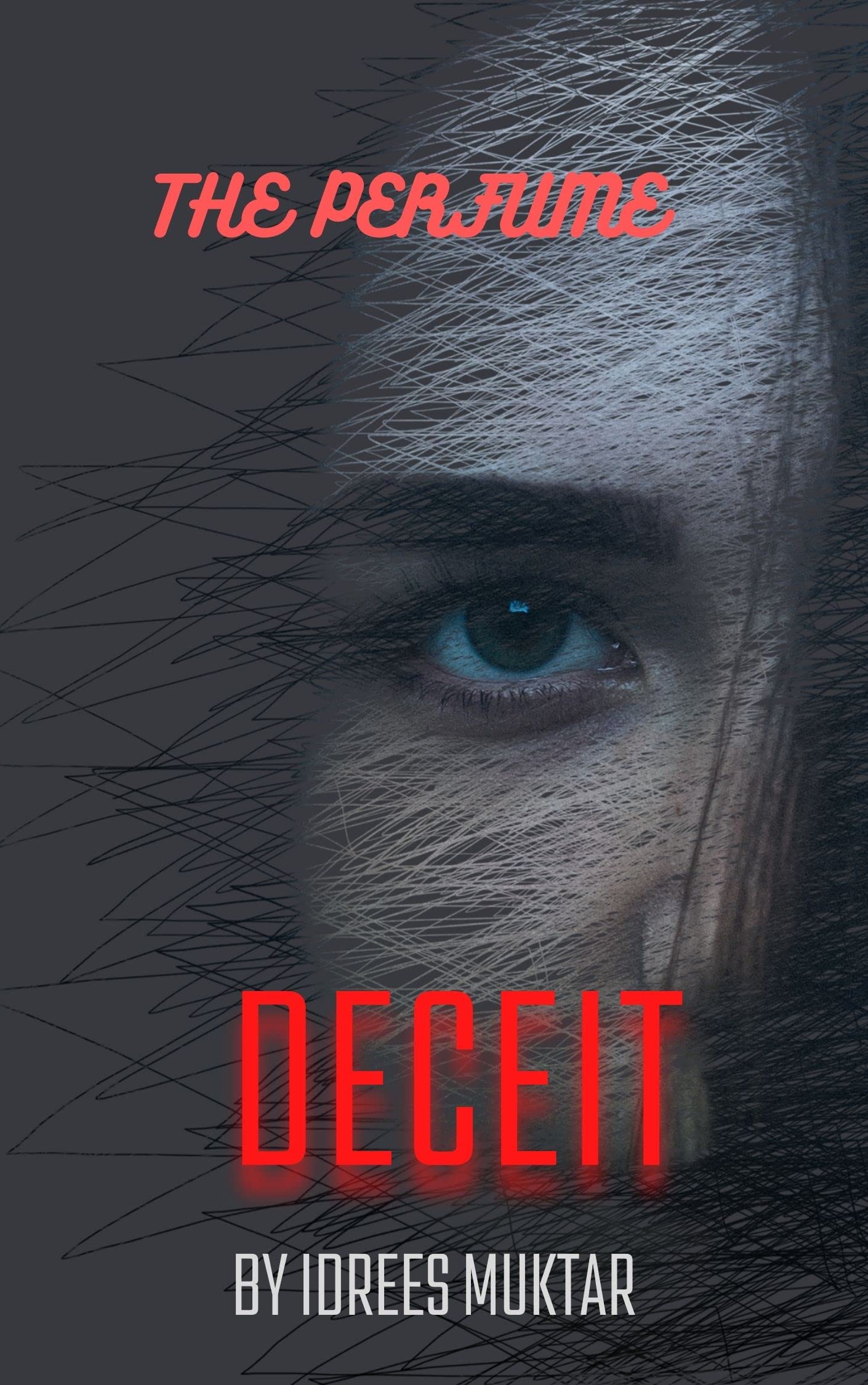 DECIET: The perfume: a psychological thriller novel by Mwrites Idris ...