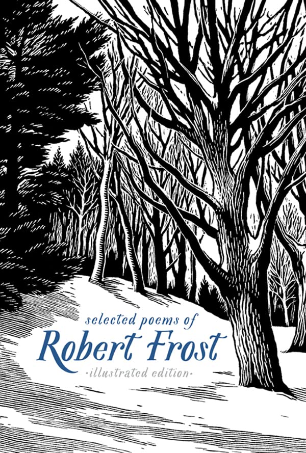 Selected Poems of Robert Frost: Illustrated Edition by Robert Frost ...