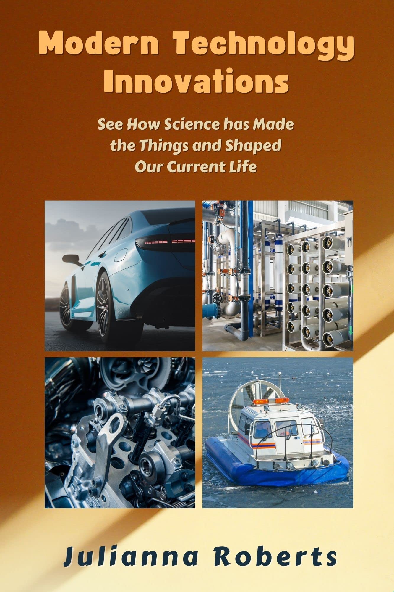 Modern Technology Innovations: See How Science has Made the Things and ...