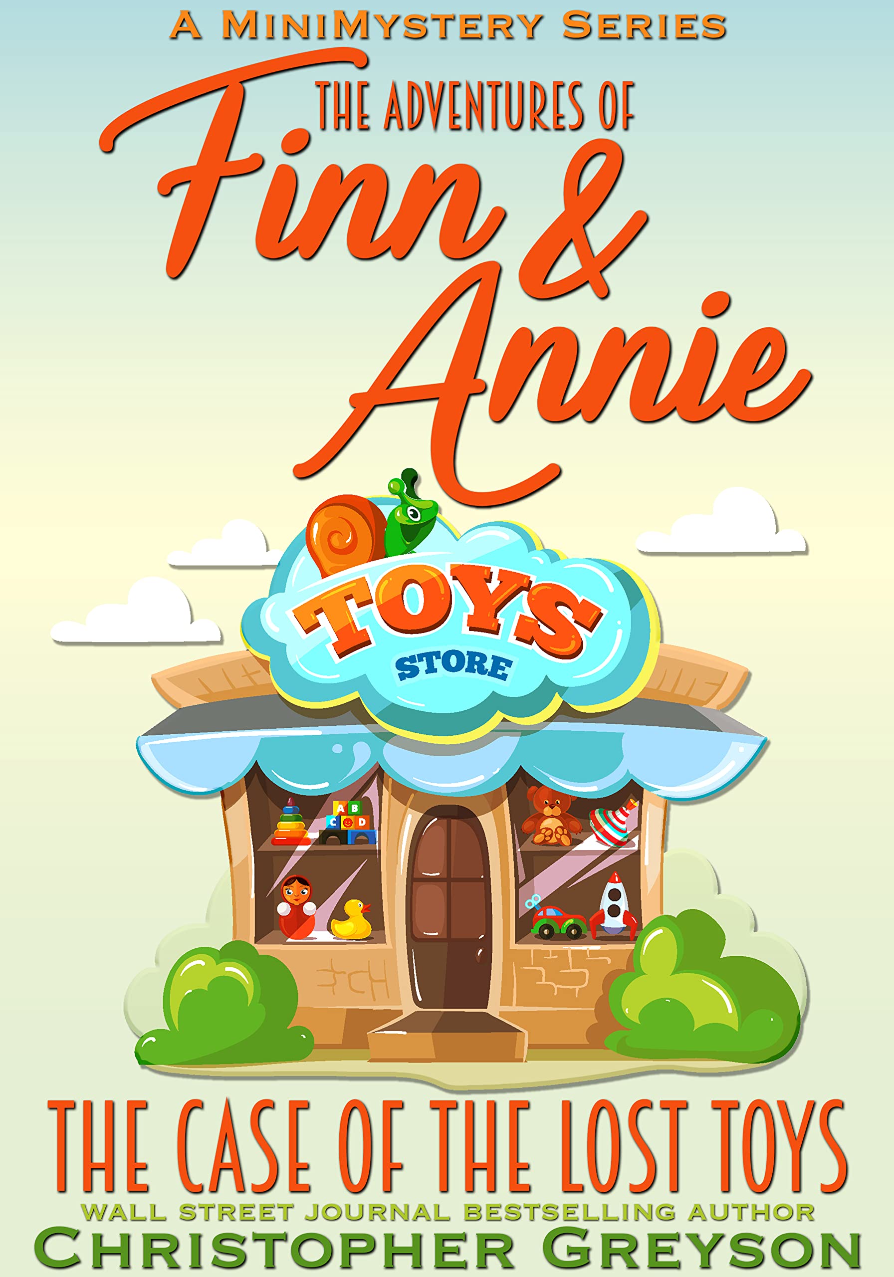 The Case of the Lost Toys: A Mini Mystery Series by Christopher Greyson ...