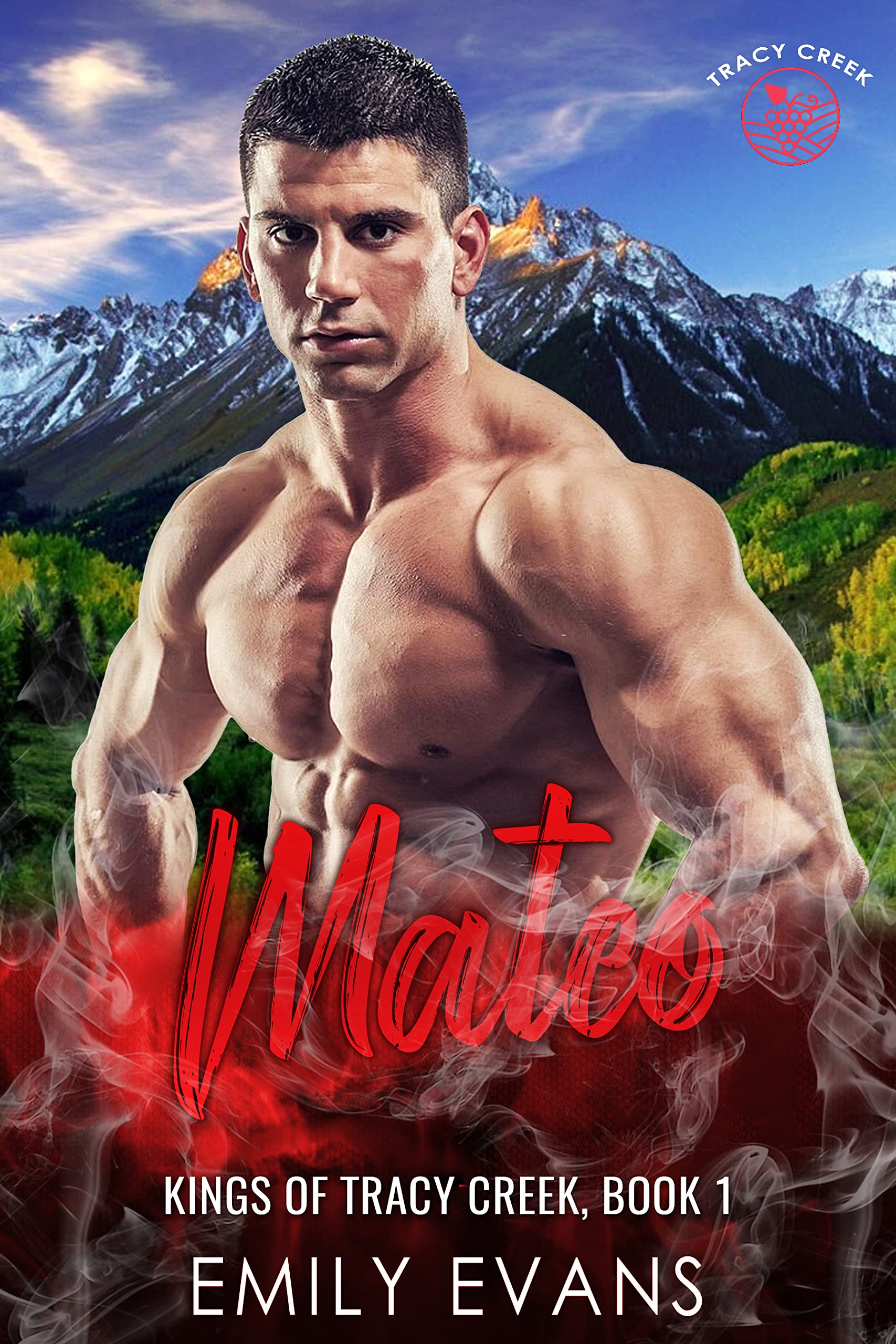 Mateo (Kings of Tracy Creek #1) by Emily Evans | Goodreads